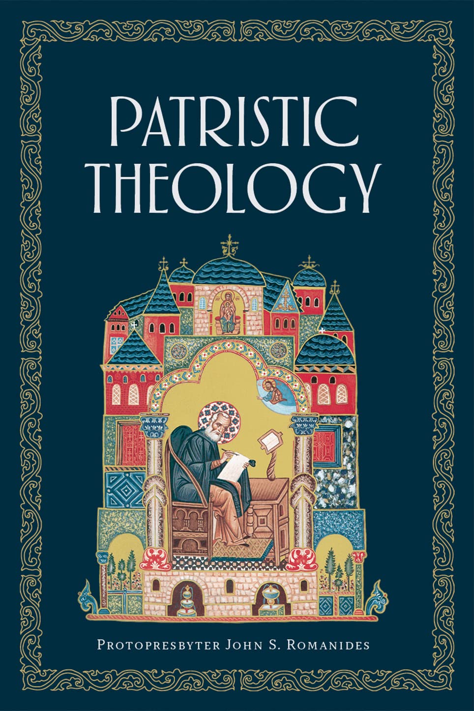 Patristic Theology: The University Lectures of Fr. John Romanides by ...