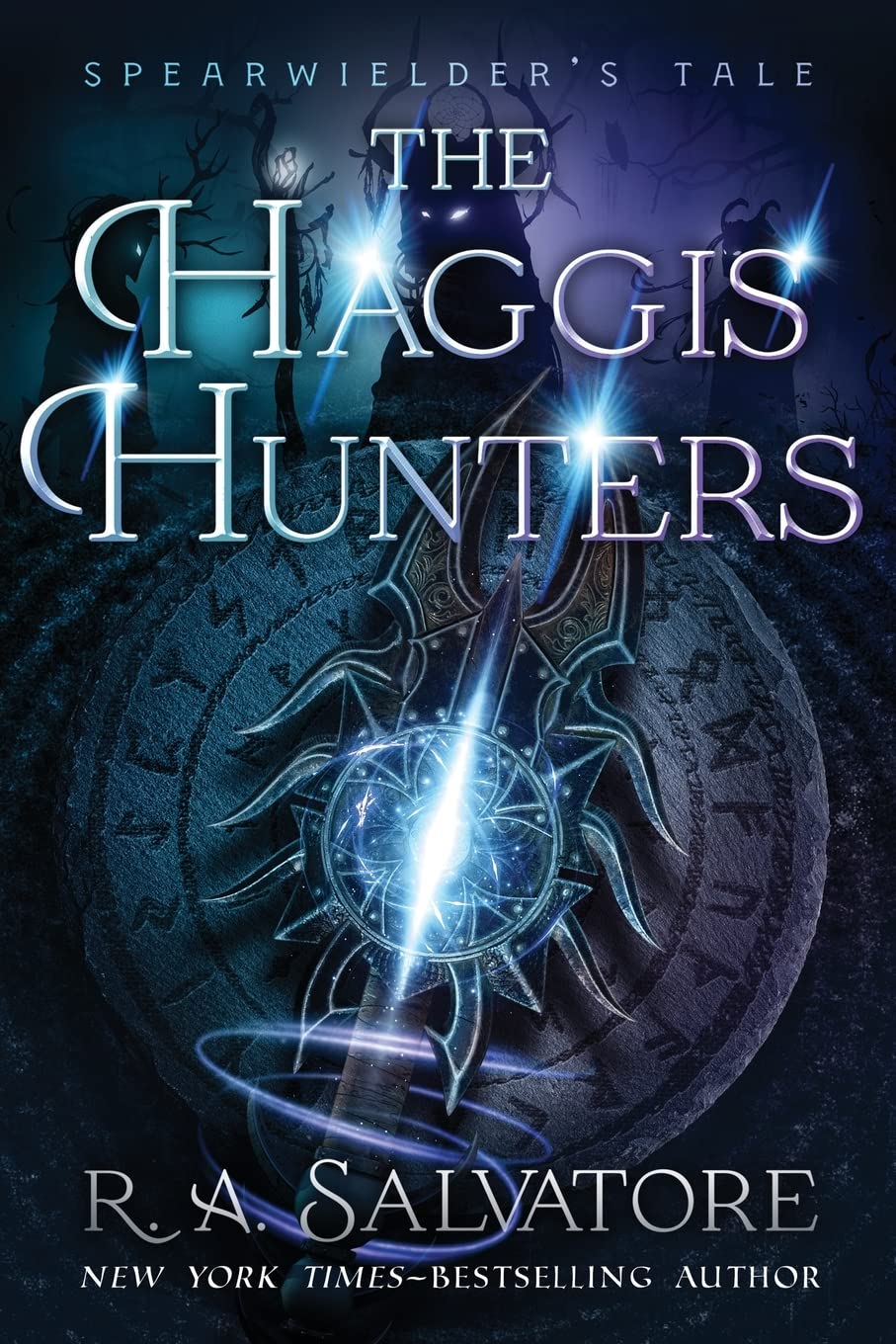 The Haggis Hunters (Spearwielder's Tale) by R.A. Salvatore | Goodreads