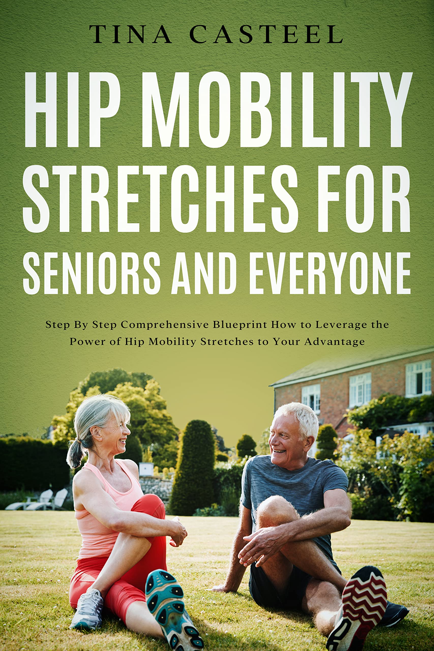 Hip Mobility Stretches for Seniors and Everyone: Step By Step ...