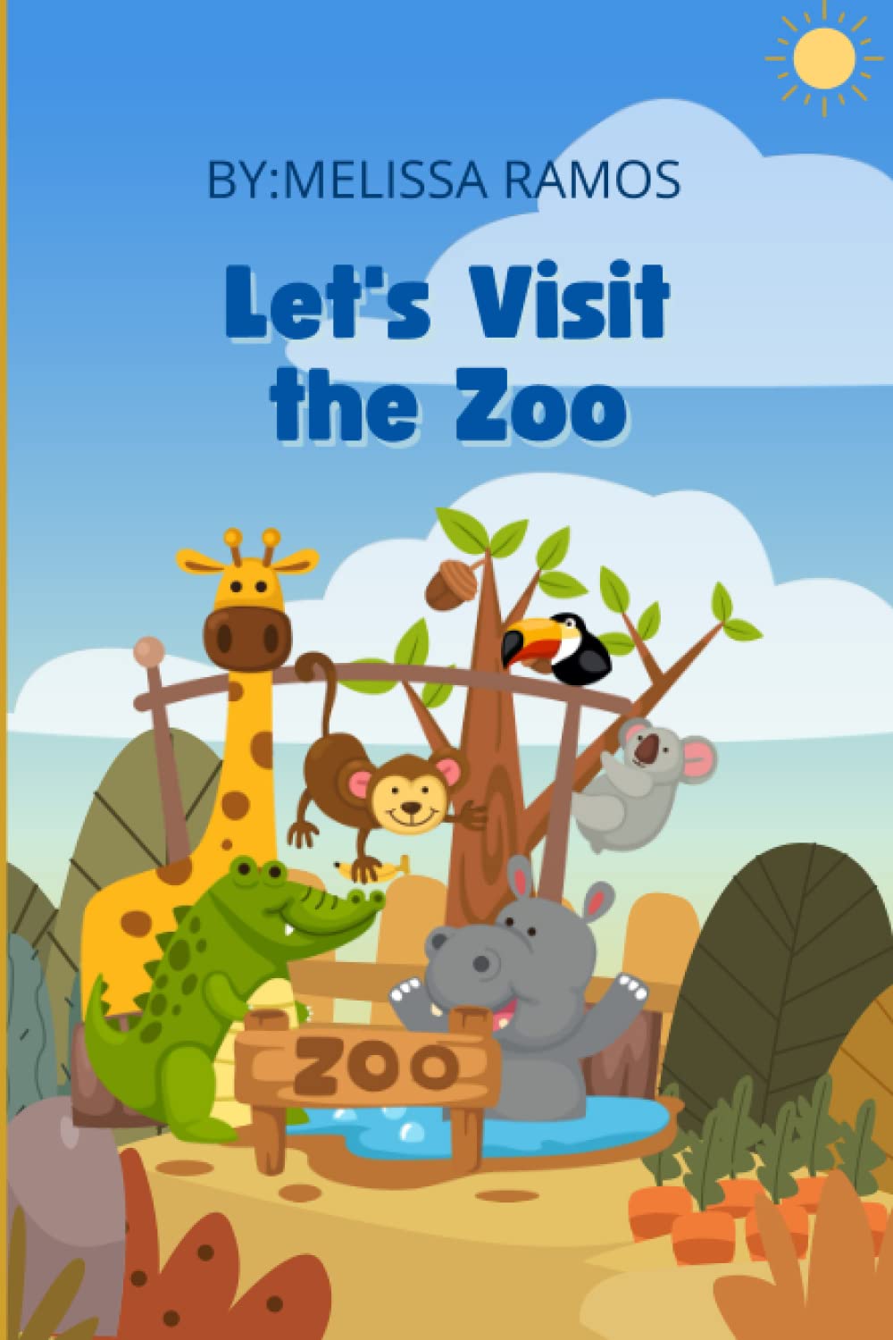 Let's Visit the Zoo by Melissa Ramos | Goodreads