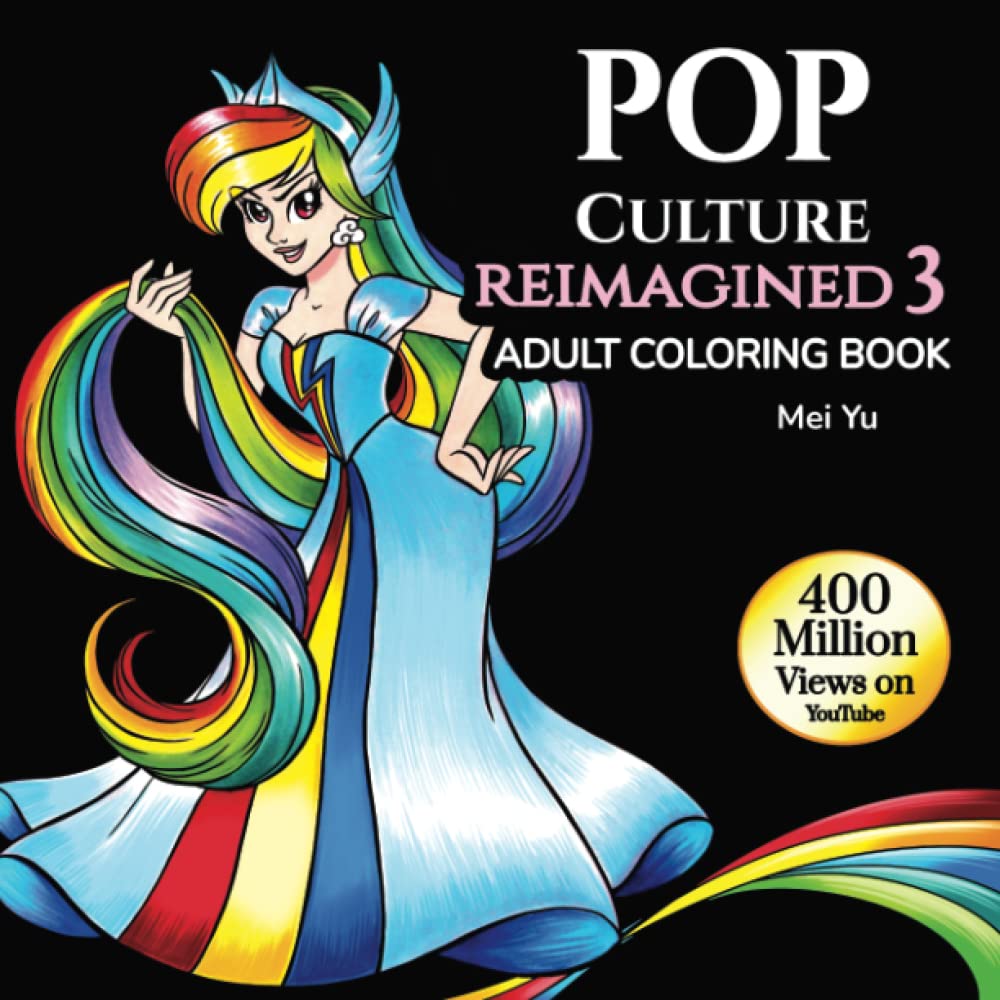 Pop Culture Reimagined 3: Adult Coloring Book: Coloring Book for Teens ...