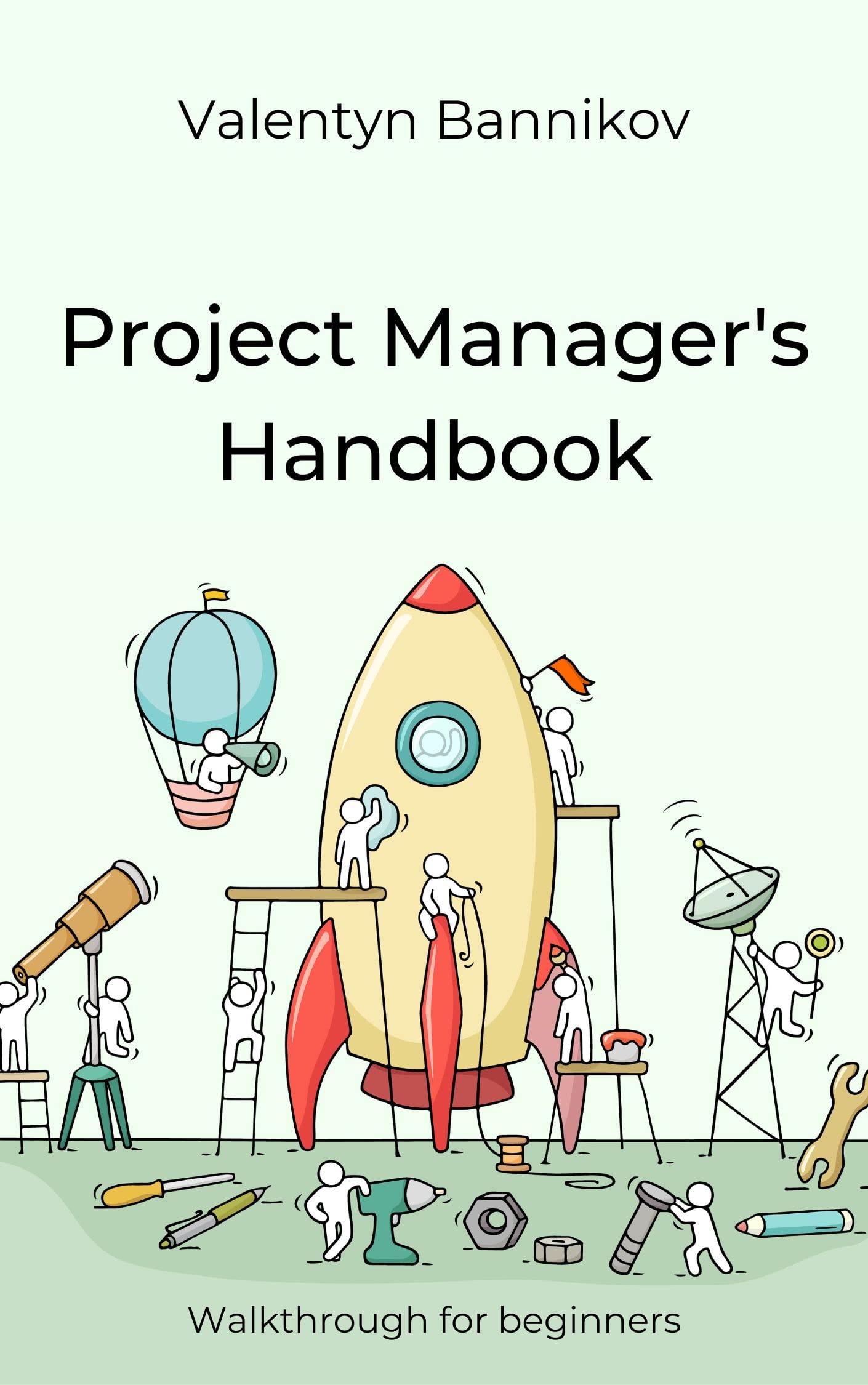 Project Manager's Handbook: Walkthrough for beginners by Valentyn ...