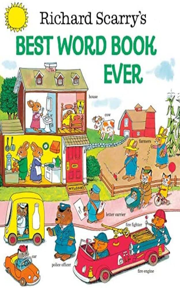 Richard Scarry's Best Word Book Ever by Richard Scarry | Goodreads
