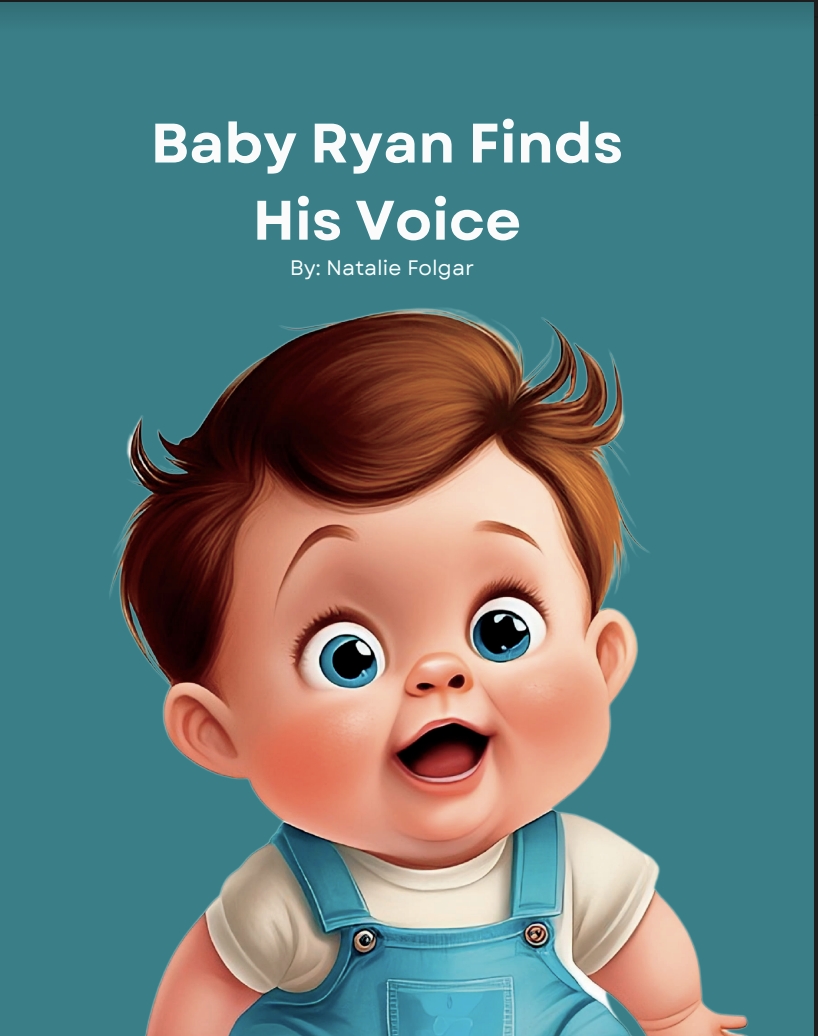 Baby Ryan Finds His Voice: A Children's Book That Celebrates the Joy of ...