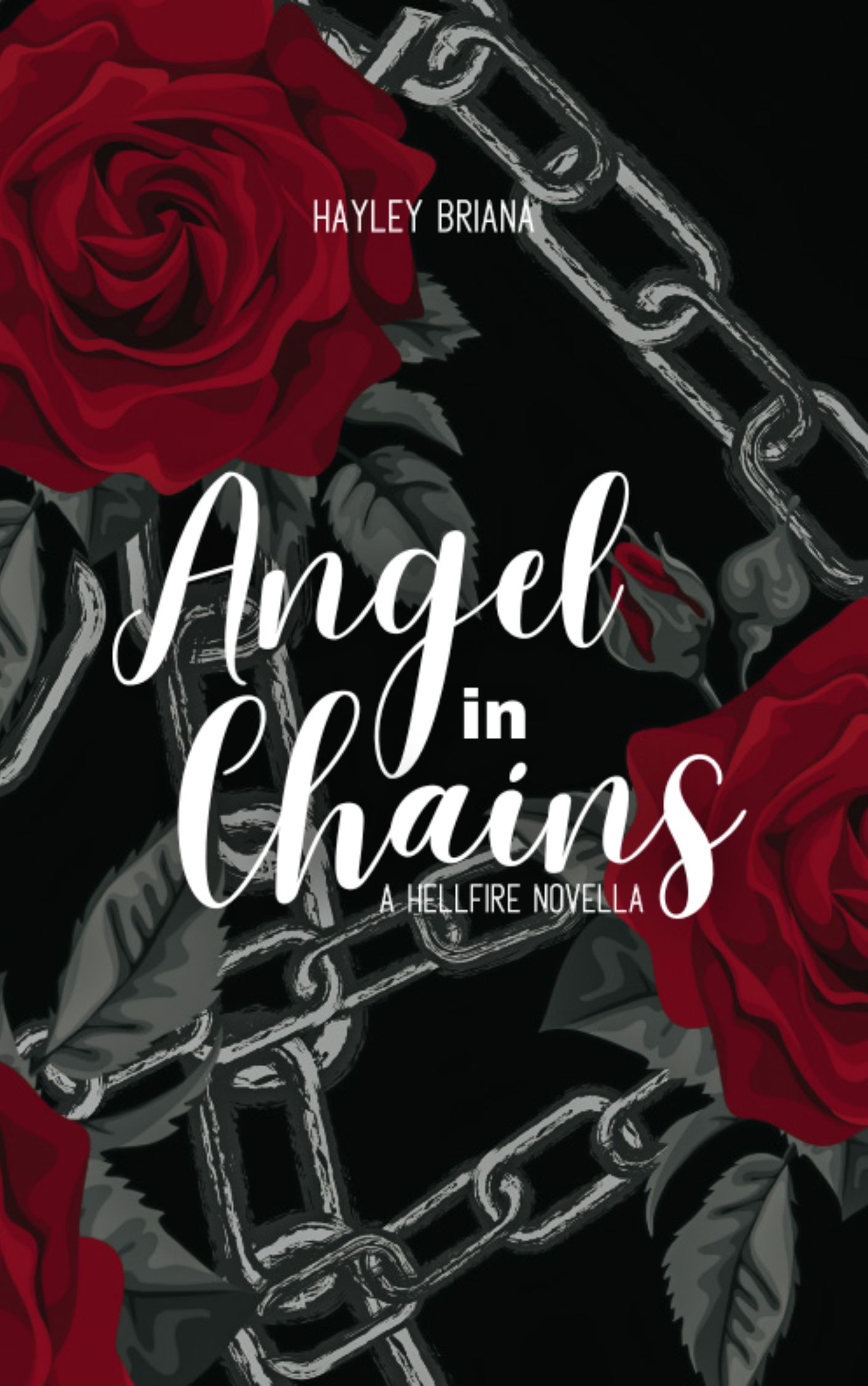 Angel in Chains: A Hellfire Novella 2 by Hayley Briana | Goodreads