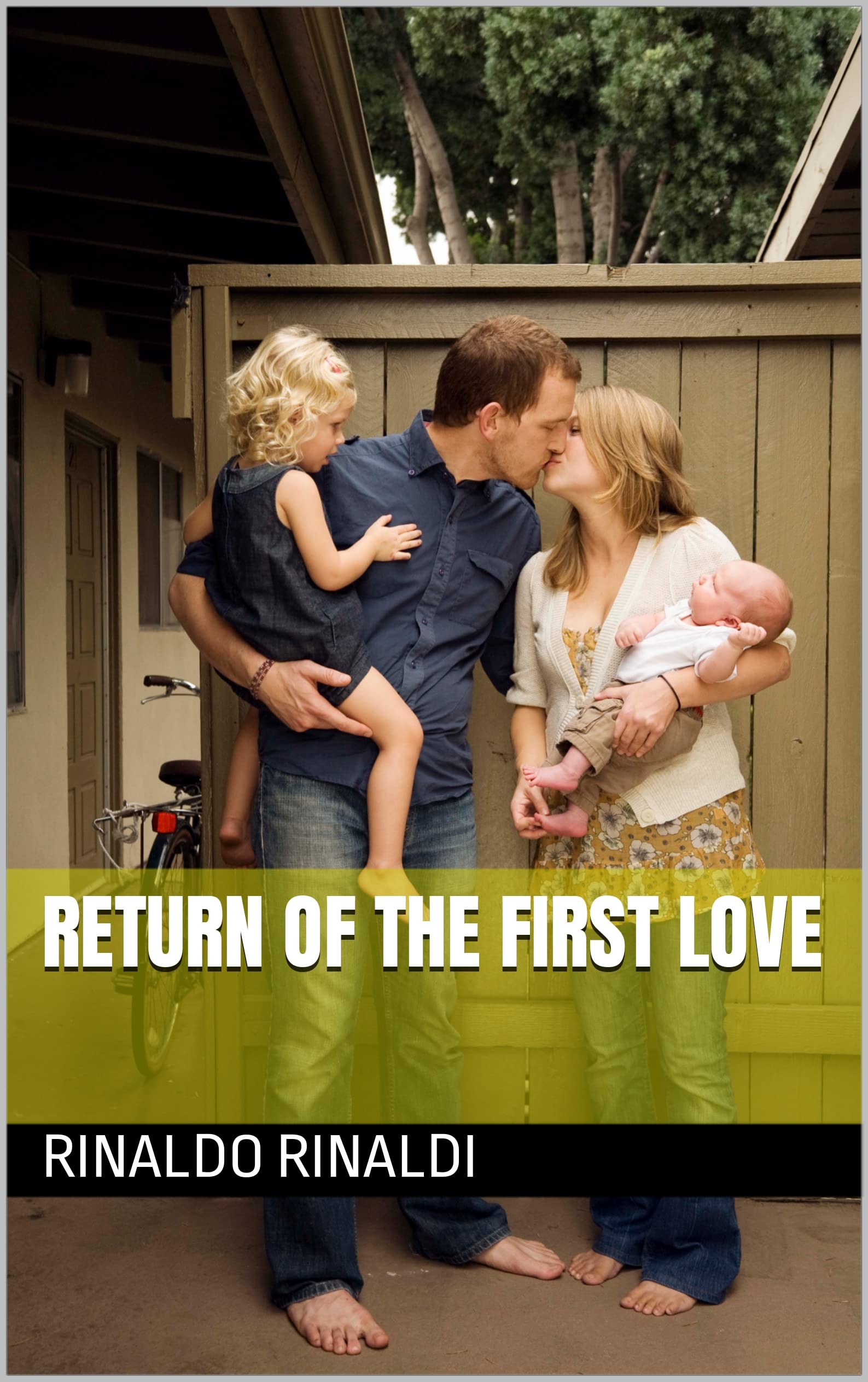 return of the first love by Rinaldo Rinaldi | Goodreads