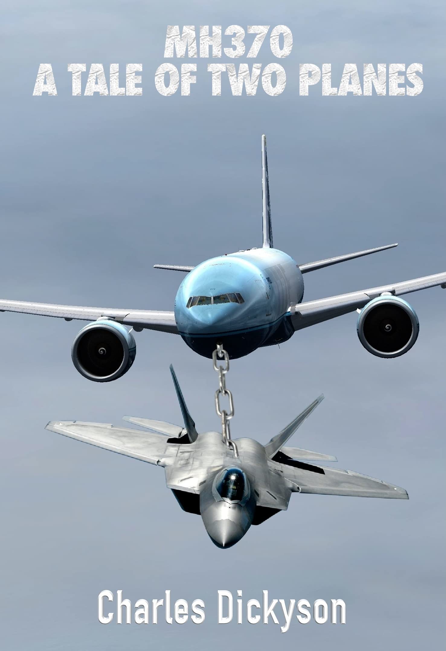 MH370 A tale of two planes by Charles Dickyson | Goodreads