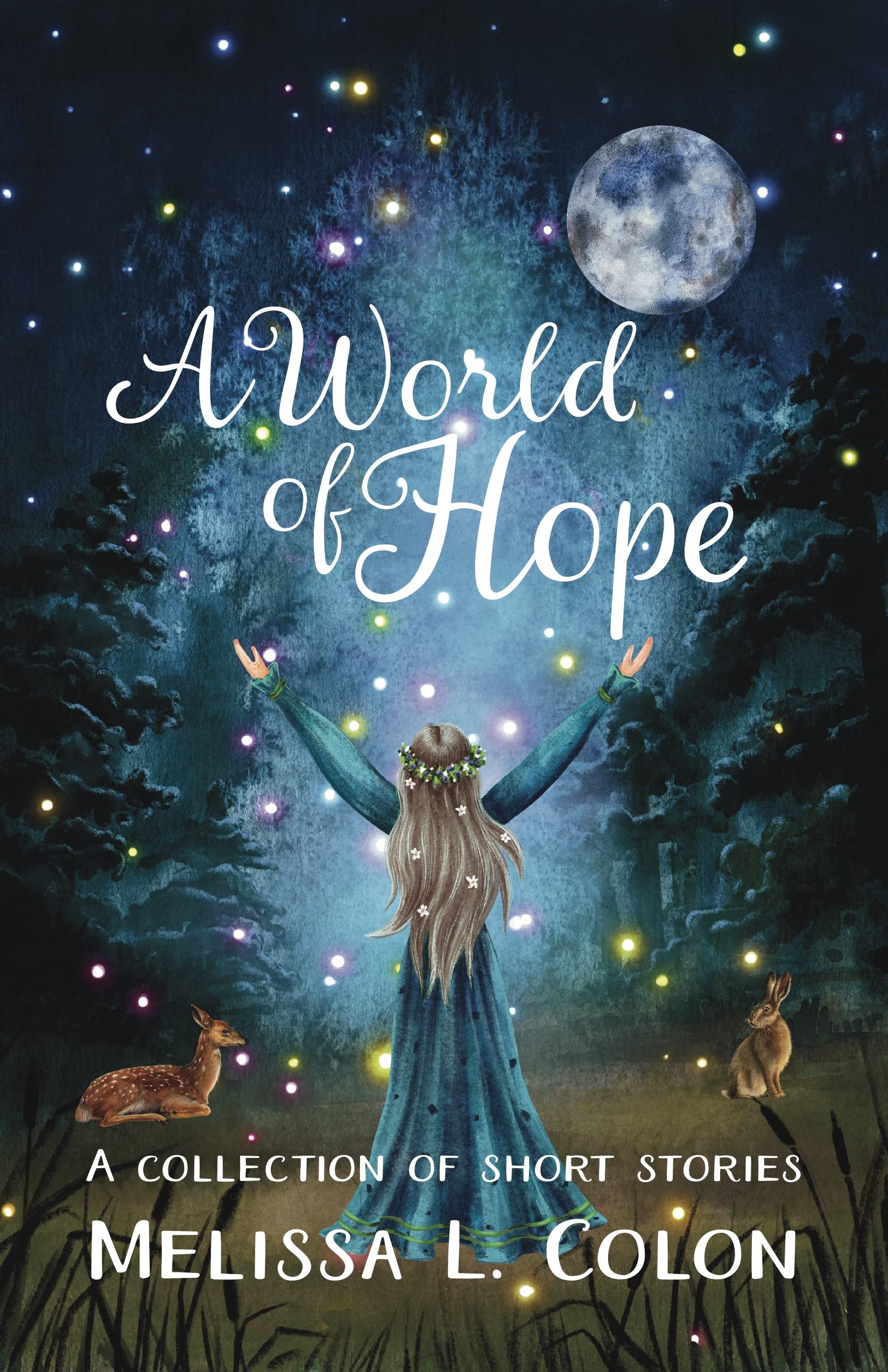 A World of Hope by Melissa L. Colon | Goodreads