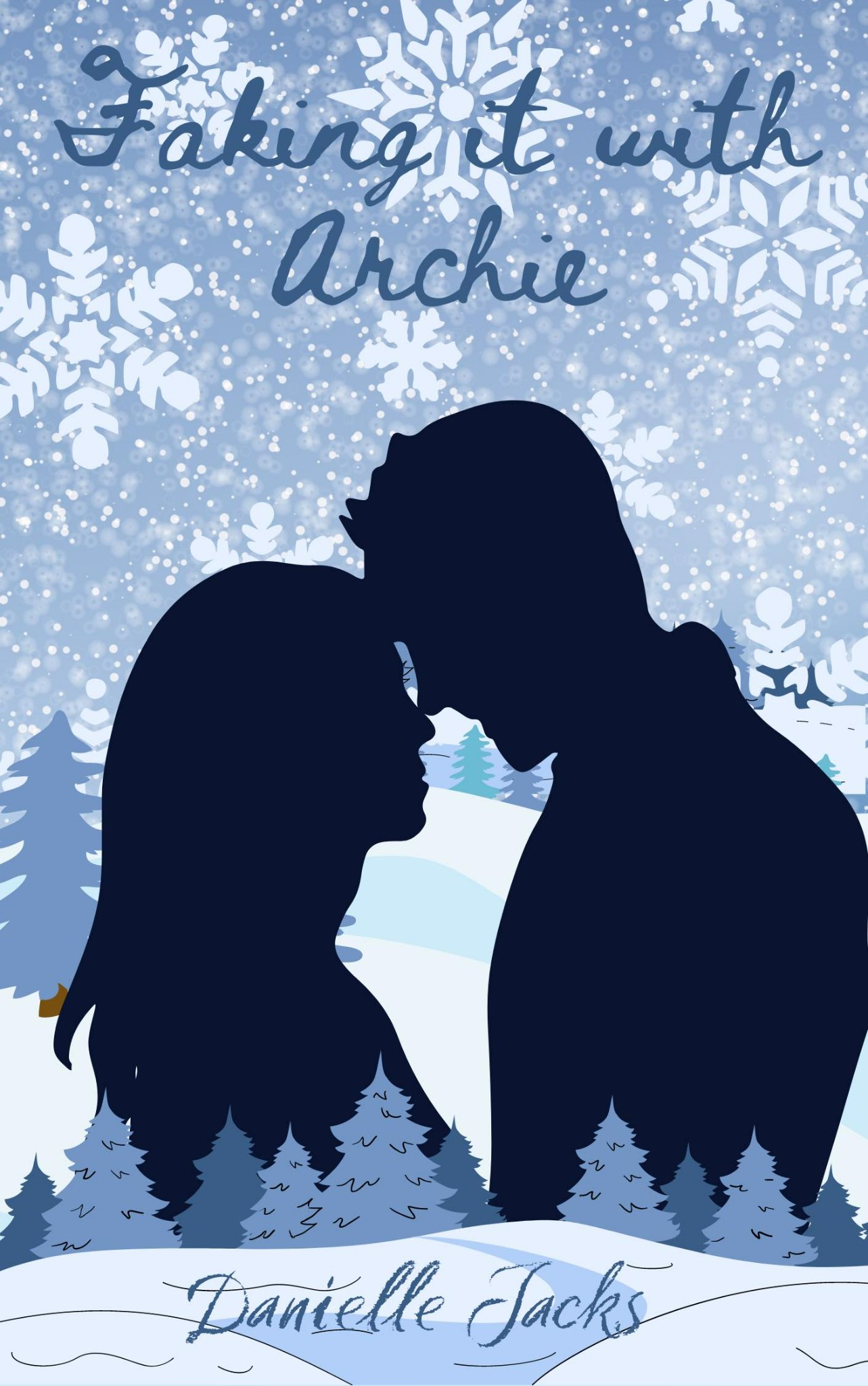 Faking it with Archie by Danielle Jacks | Goodreads