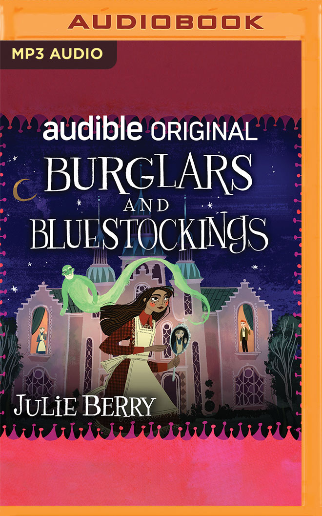 Burglars and Bluestockings (Wishes and Wellingtons, 3) by Julie Berry ...