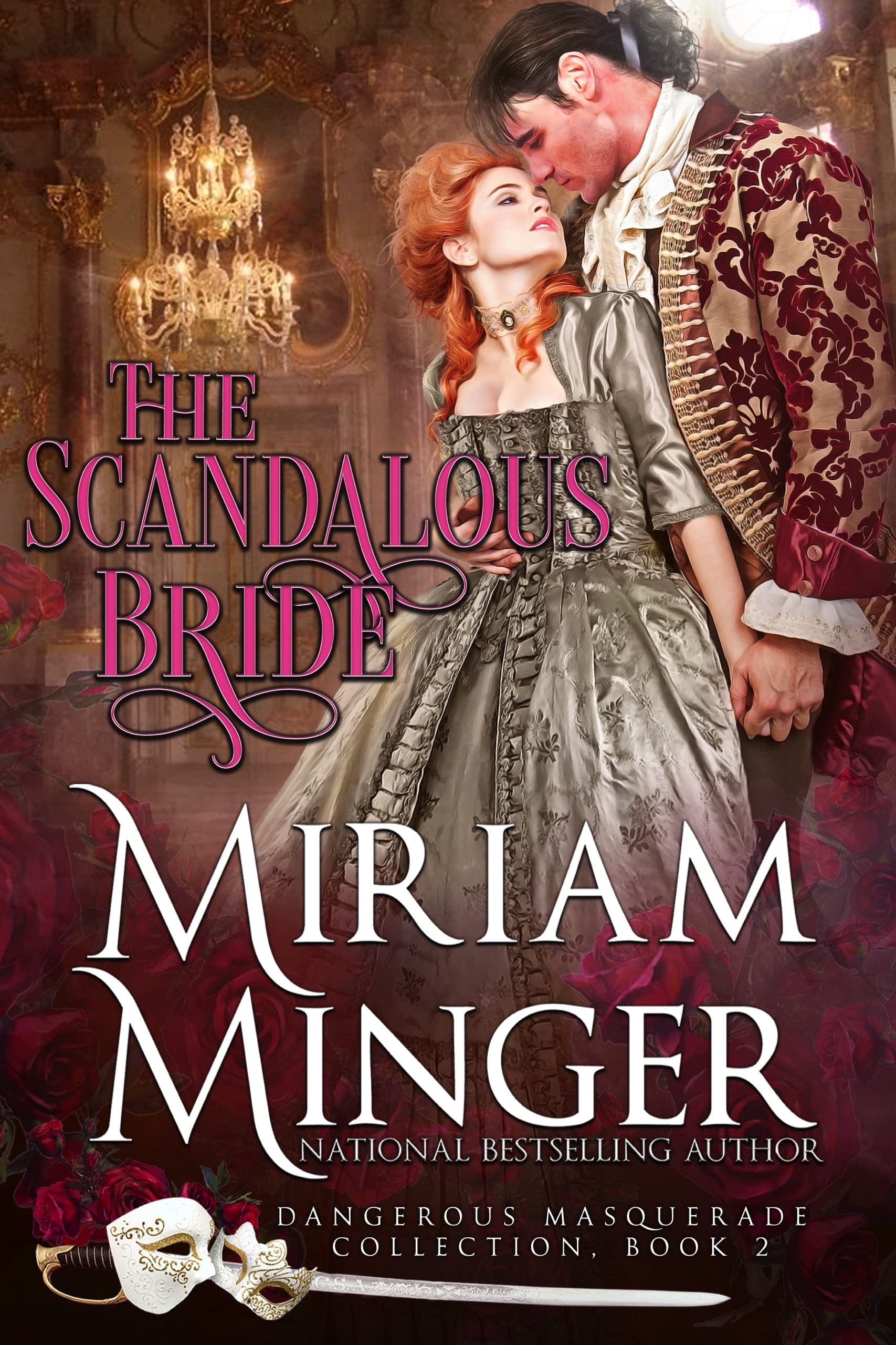 The Scandalous Bride (Dangerous Masquerade Book 2) by Miriam Minger ...