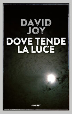 Dove tende la luce by David Joy | Goodreads