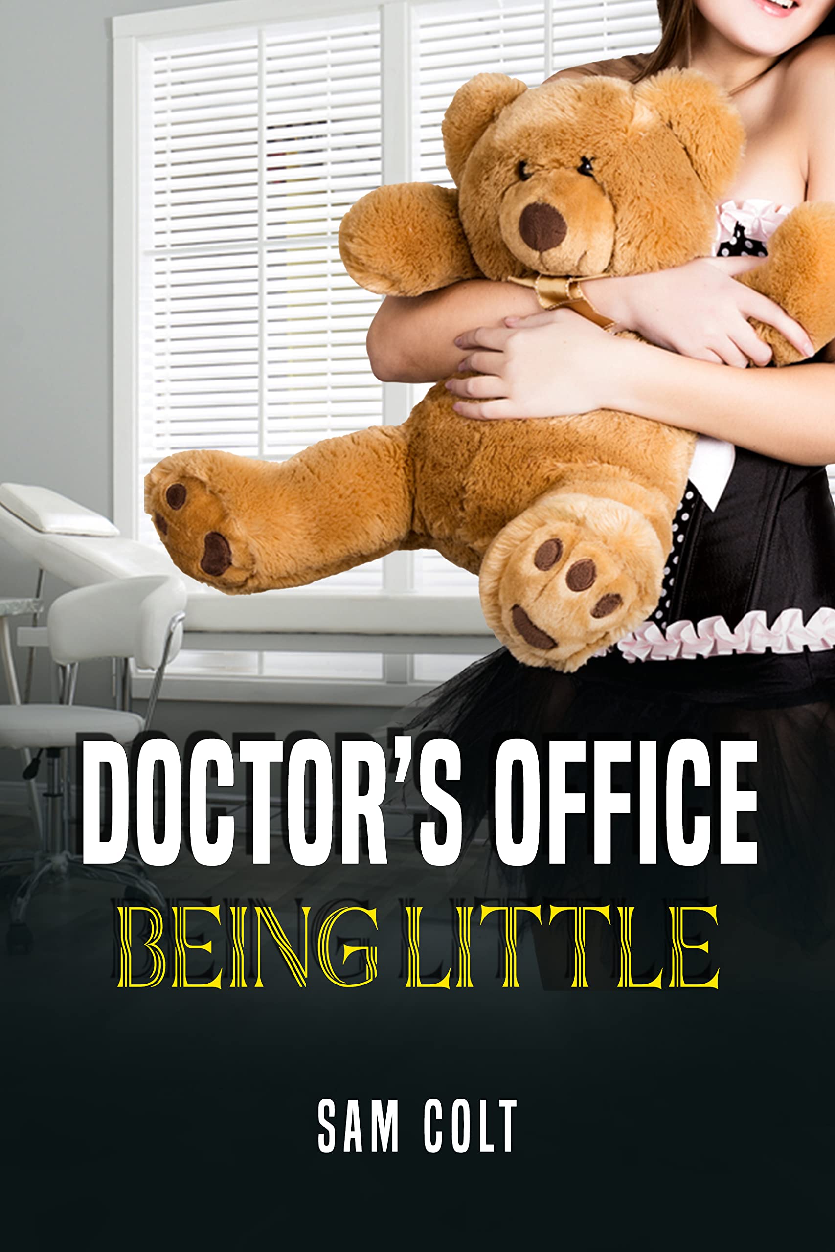 Doctor's Office Being Little: A DDLG Age Play ABDL Diapered By The Younger Man Novella by Sam ...