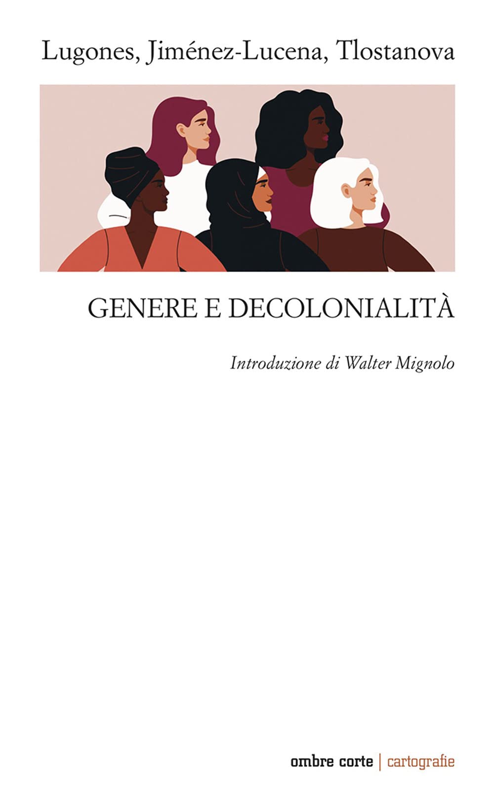 Genere e decolonialità by María Lugones | Goodreads