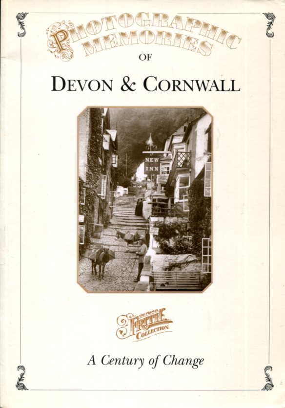 Photographic Memories of Devon & Cornwall by Francis Frith | Goodreads