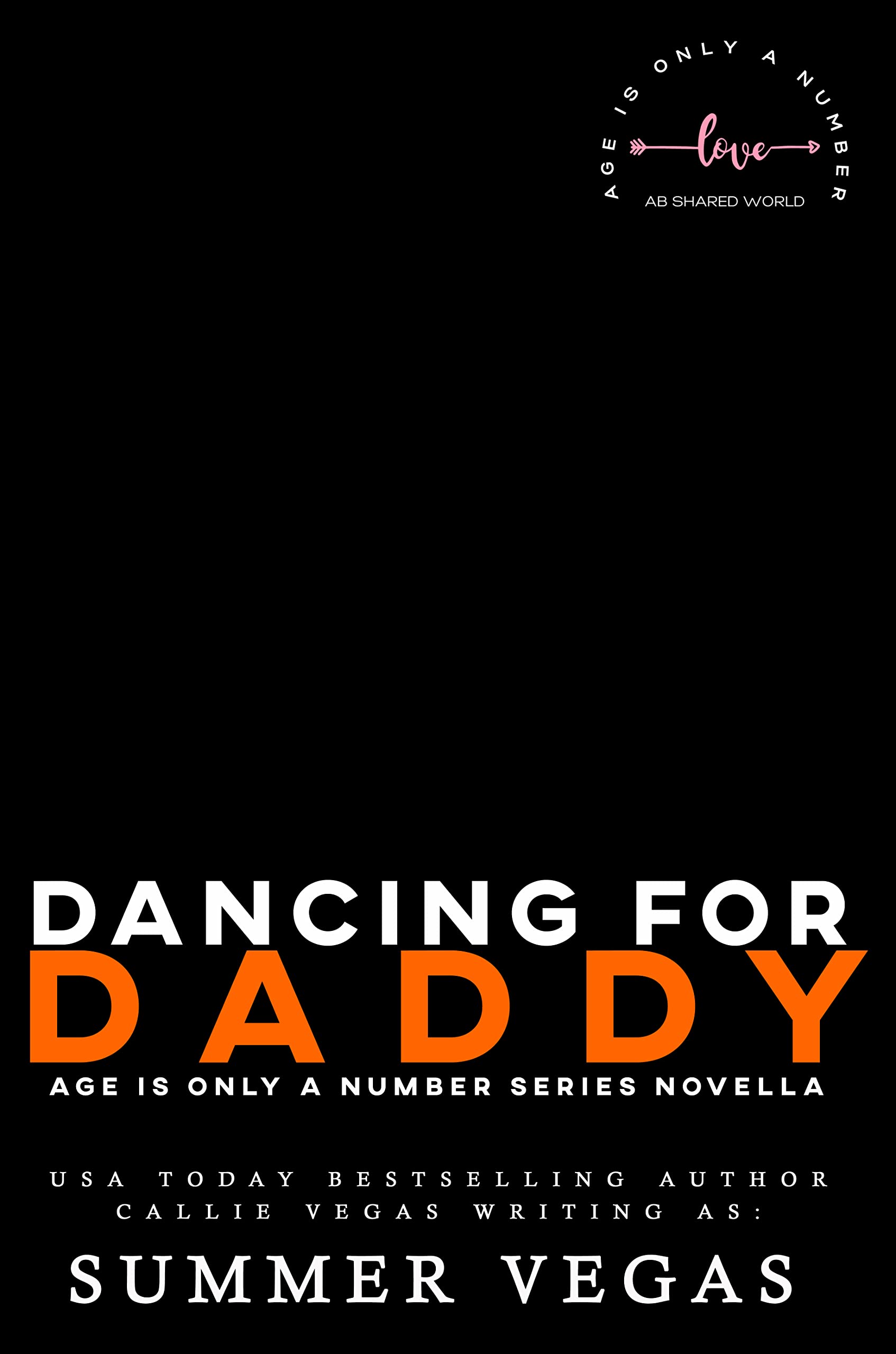 Dancing for Daddy: Age is Only a Number Series - AB Shared Worlds by ...