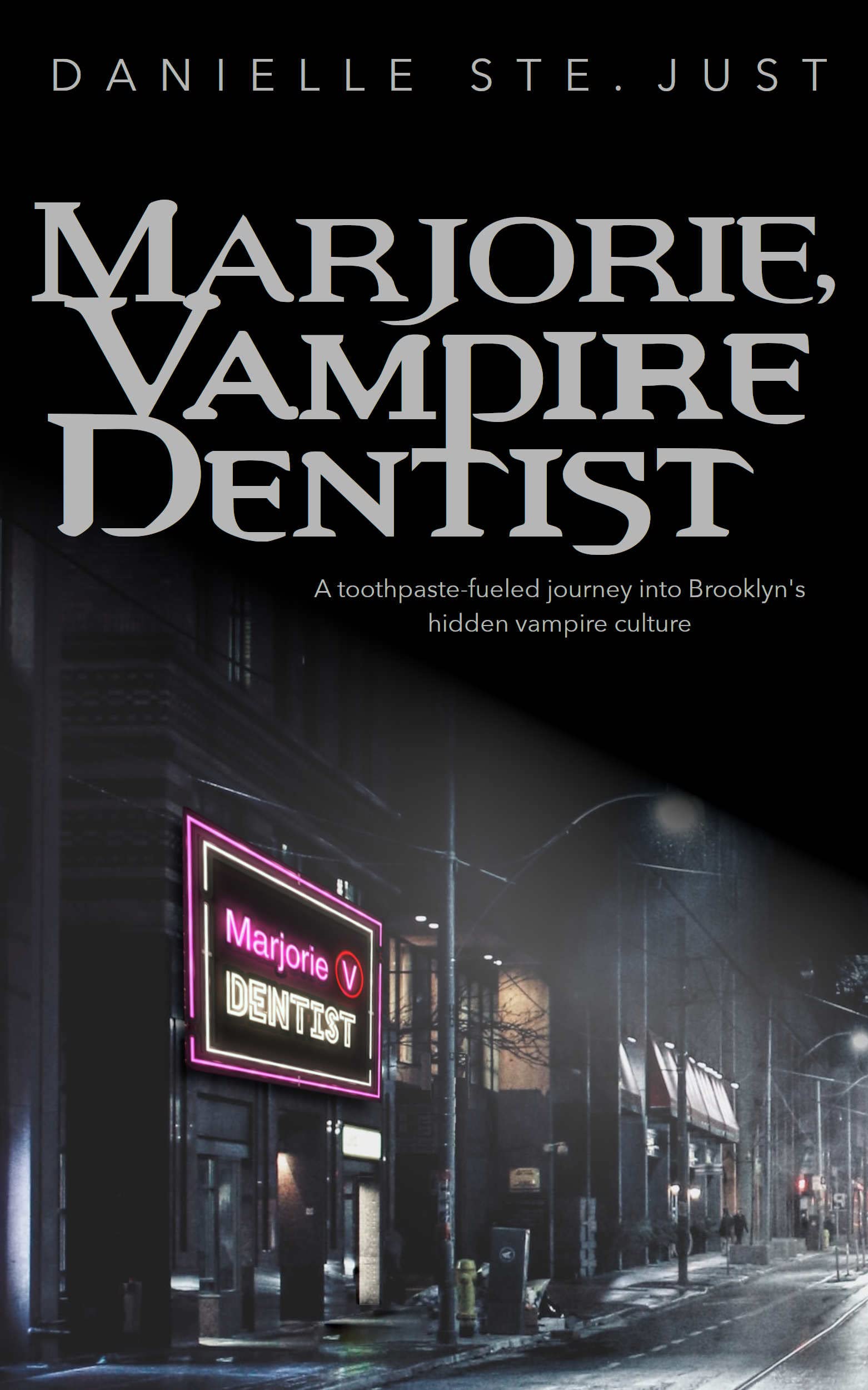 Marjorie, Vampire Dentist by Danielle Ste. Just | Goodreads