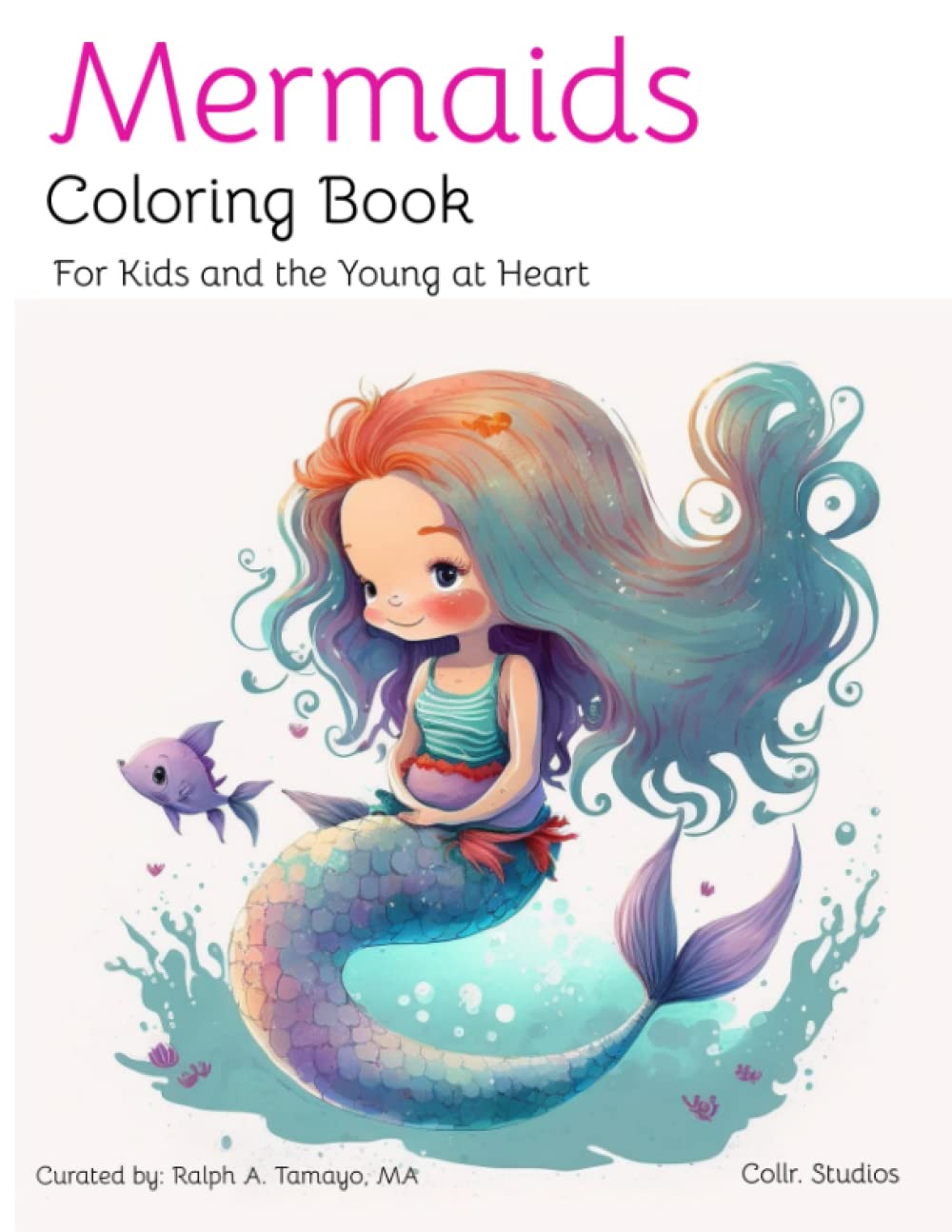 Mermaids Coloring Book: Mermaids Coloring Book for Kids and the Young ...