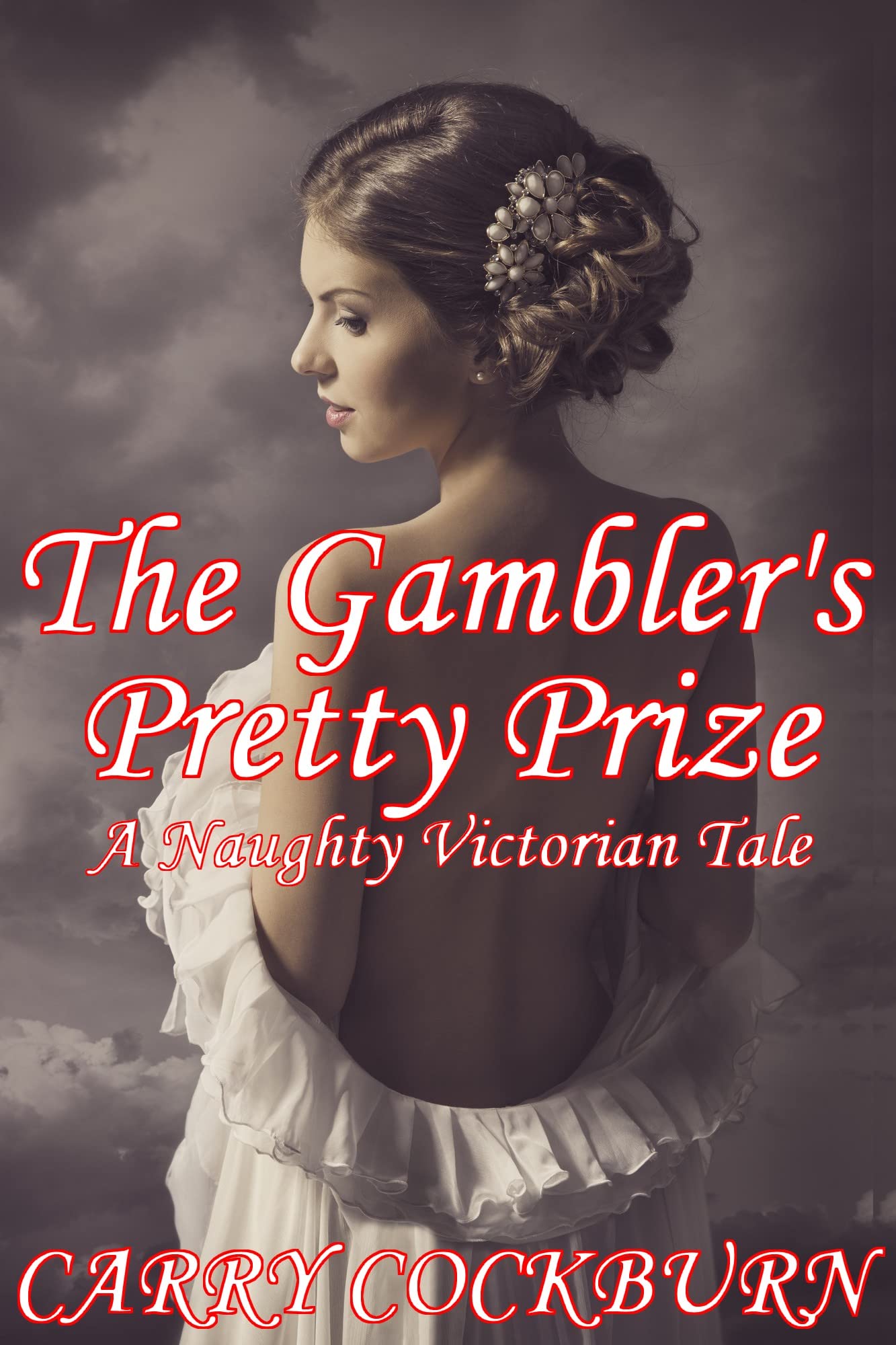 The Gambler's Pretty Prize: A Naughty Victorian Tale by Carry Cockburn ...