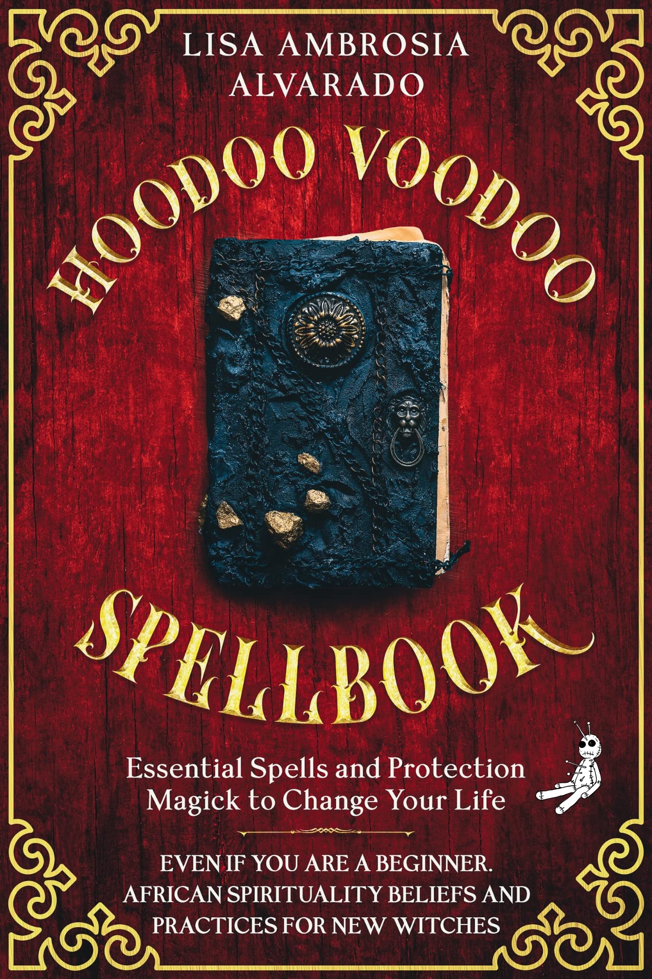 Hoodoo Voodoo Spellbook: Essential spells and protection magick to ...