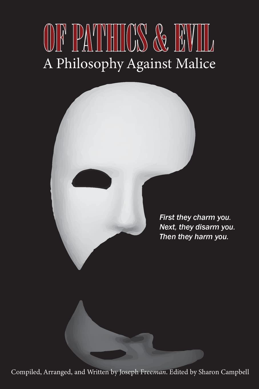 Of Pathics & Evil: A Philosophy Against Malice by Joseph J Freeman ...