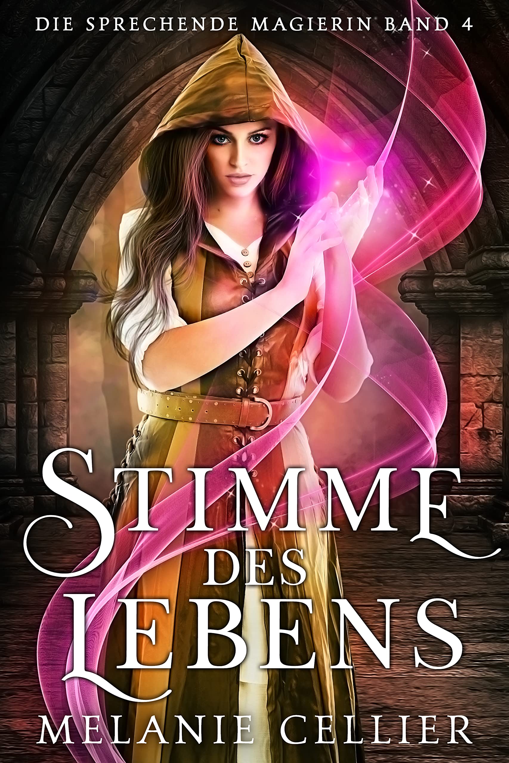 Stimme des Lebens (Die Sprechende Magierin #4) by Melanie Cellier ...