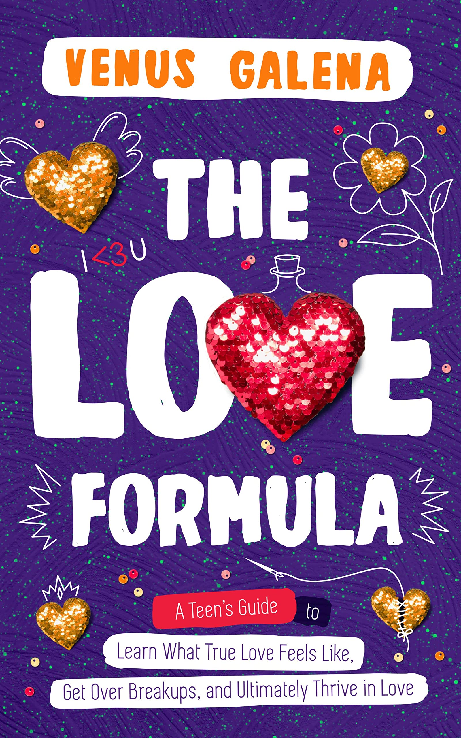 The Love Formula: A Teen’s Guide to Learn What True Love Feels Like ...