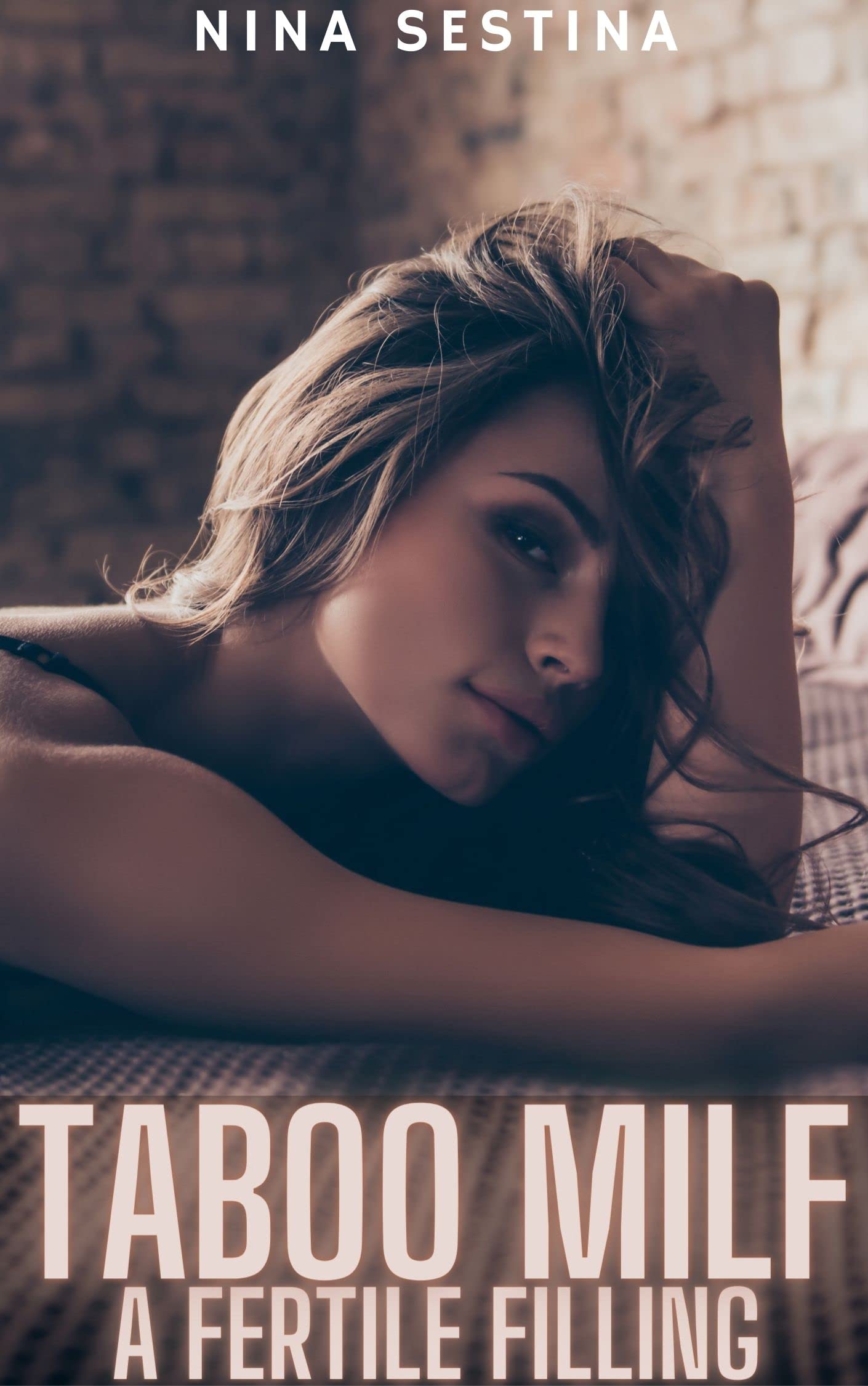 Taboo Milf: A Fertile FIlling by Nina Sestina | Goodreads