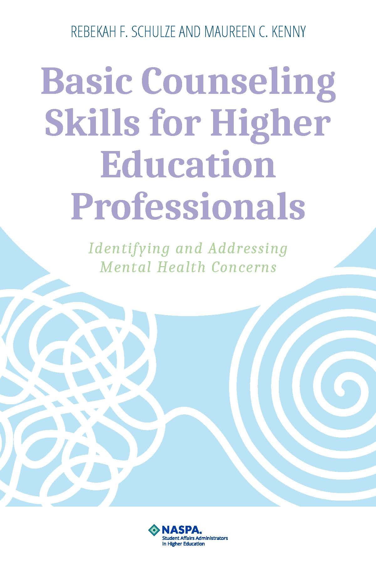 Basic Counseling Skills for Higher Education Professionals: Identifying ...