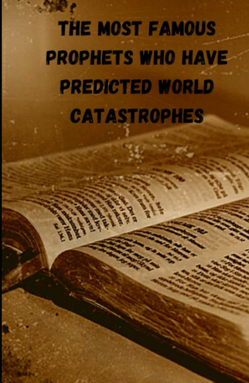 The most famous prophets who have predicted world catastrophes by ...