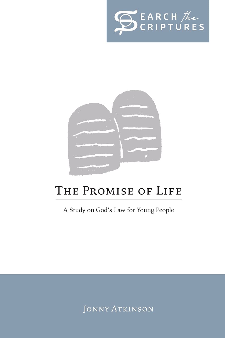 The Promise of Life: A Study on God's Law for Young People (1) by ...