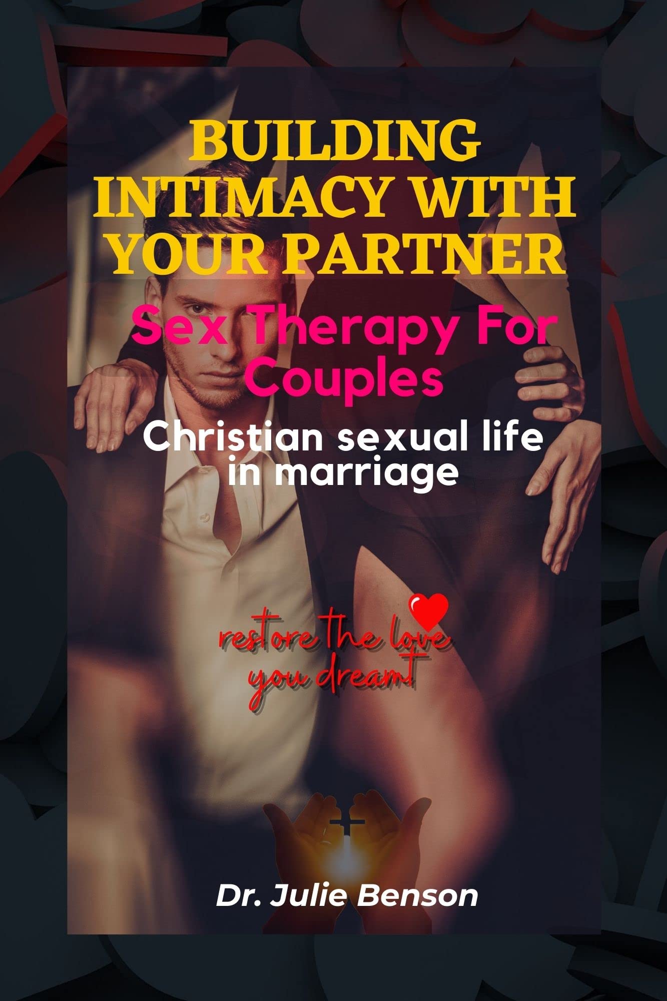 Building Intimacy With Your Partner Sex Therapy For Couples
