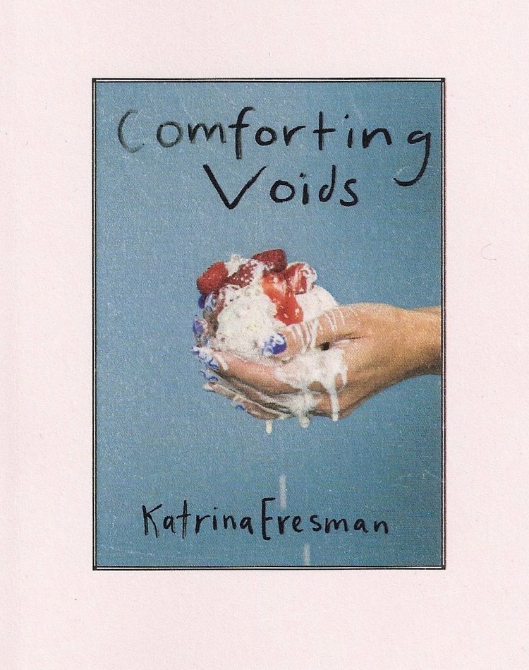 Comforting Voids by Katrina Eresman | Goodreads