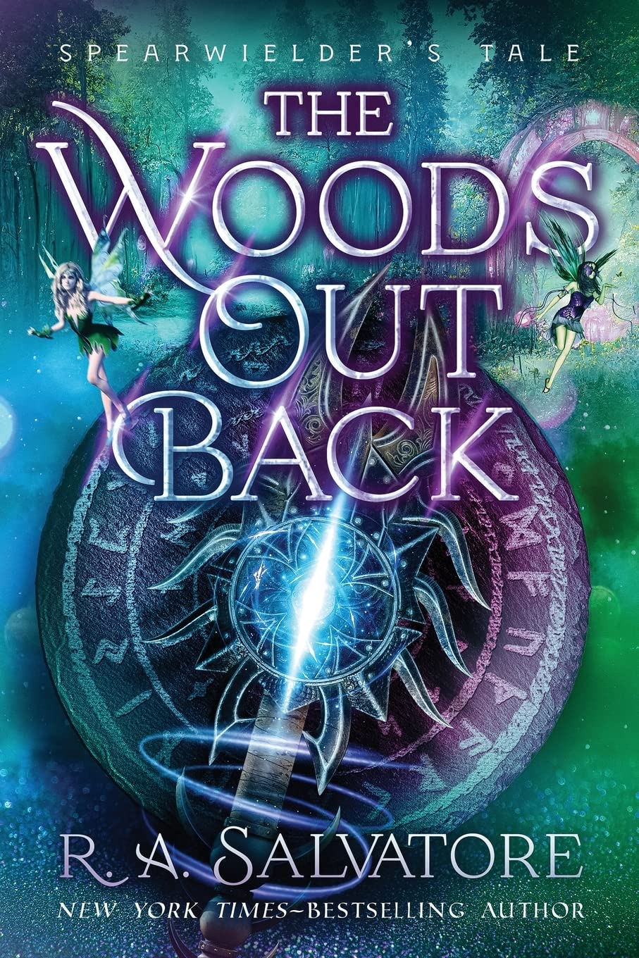 The Woods Out Back (Spearwielder's Tale) by R.A. Salvatore | Goodreads