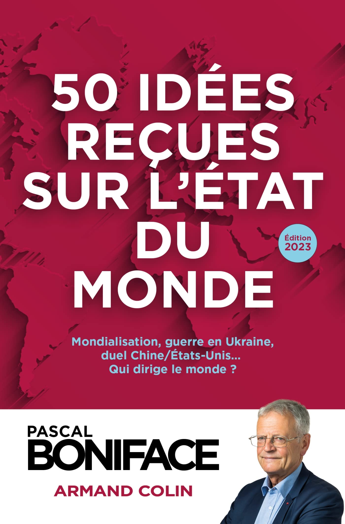 50 idées reçues sur l'état du monde 2023 (Hors Collection) by Pascal ...