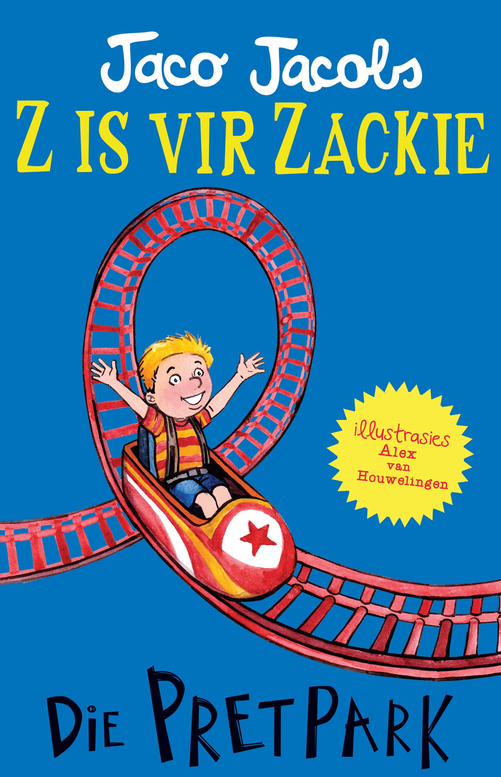 Z is vir Zackie: Die pretpark (Afrikaans Edition) by Jaco Jacobs ...