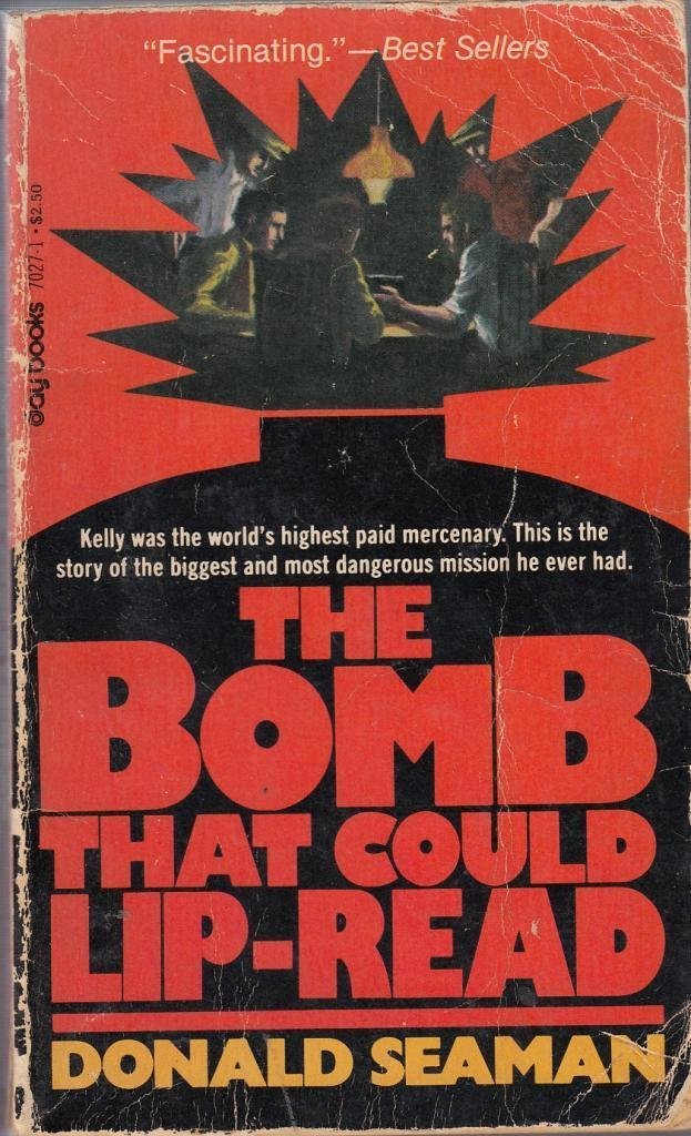 The Bomb That Could Lip-Read by Donald Seaman | Goodreads
