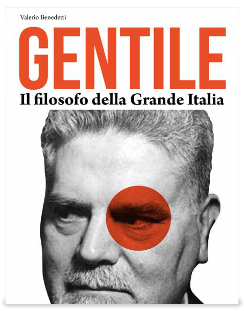 Gentile: Il filosofo della Grande Italia by Valerio Benedetti | Goodreads