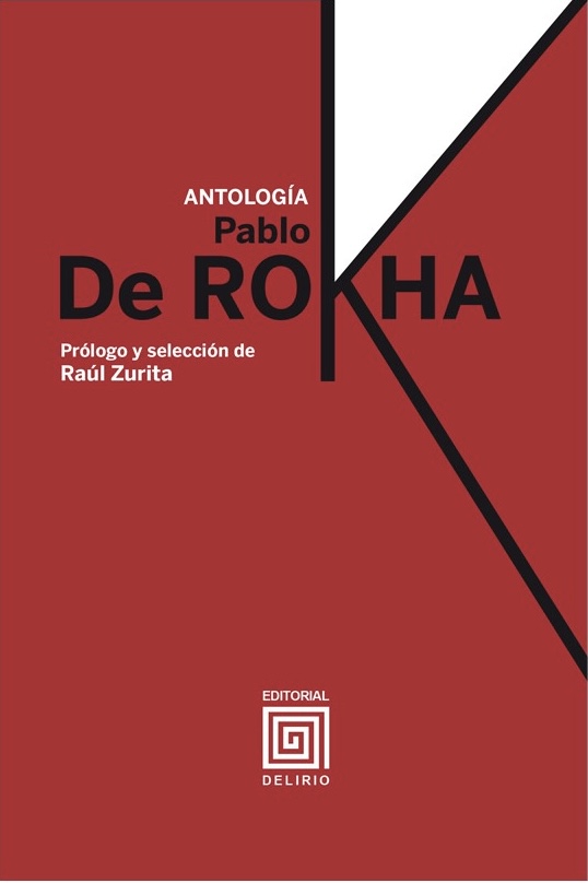 Antología: Pablo de Rokha by Pablo de Rokha | Goodreads
