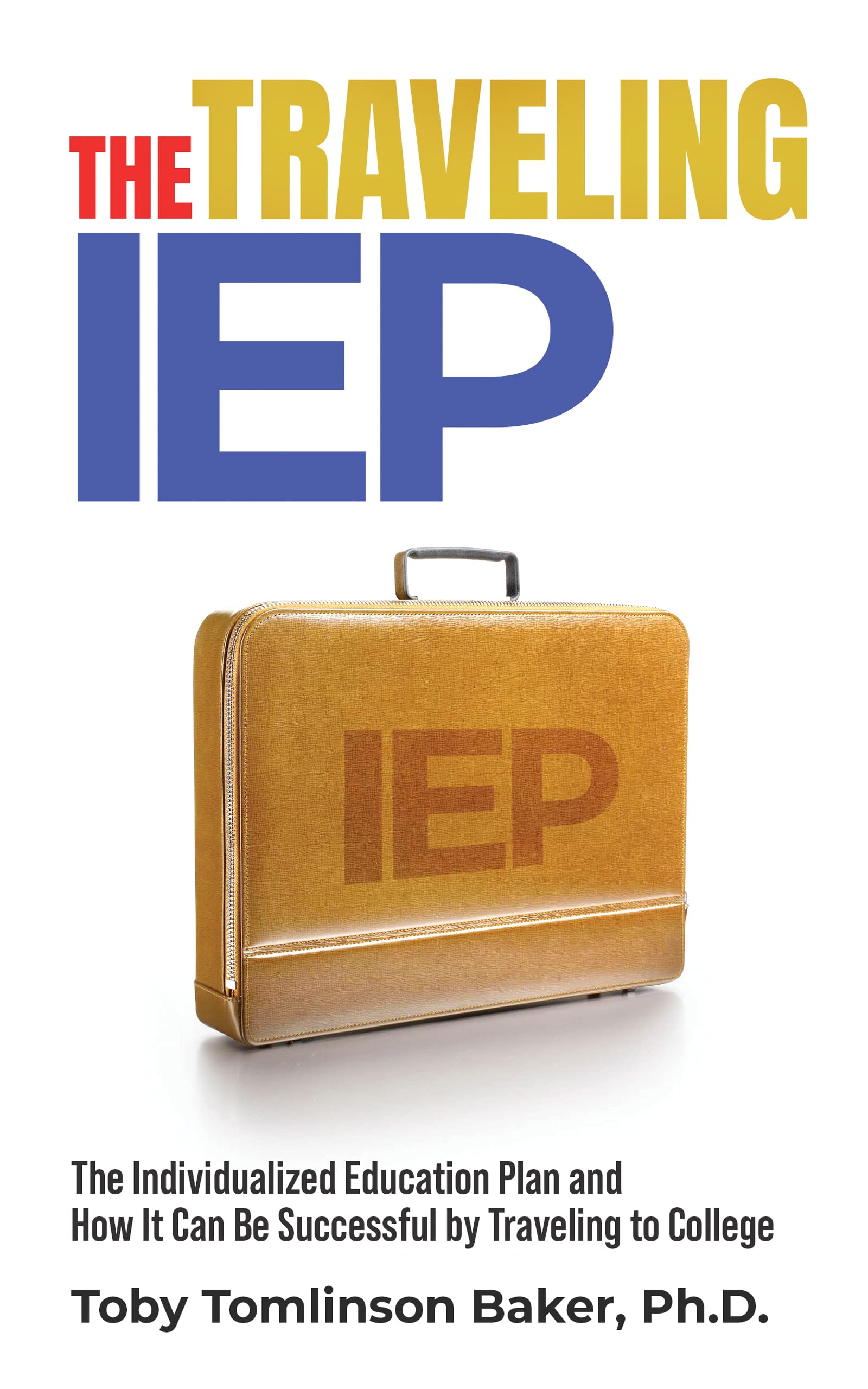 The Traveling IEP: The Individualized Education Plan and How It Can Be ...