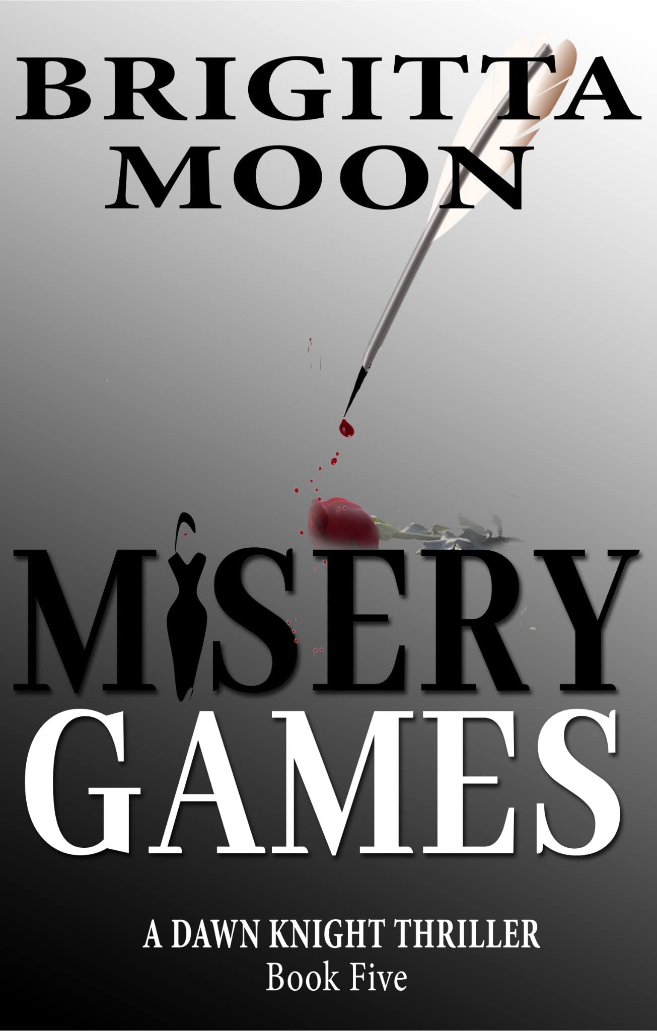 Misery Games: A Dawn Knight Kindle Single by Brigitta Moon | Goodreads