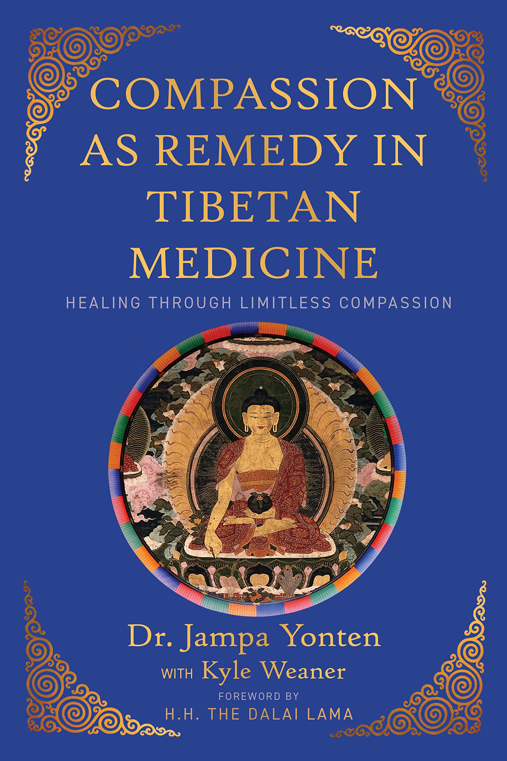 Compassion as Remedy in Tibetan Medicine: Healing through Limitless ...