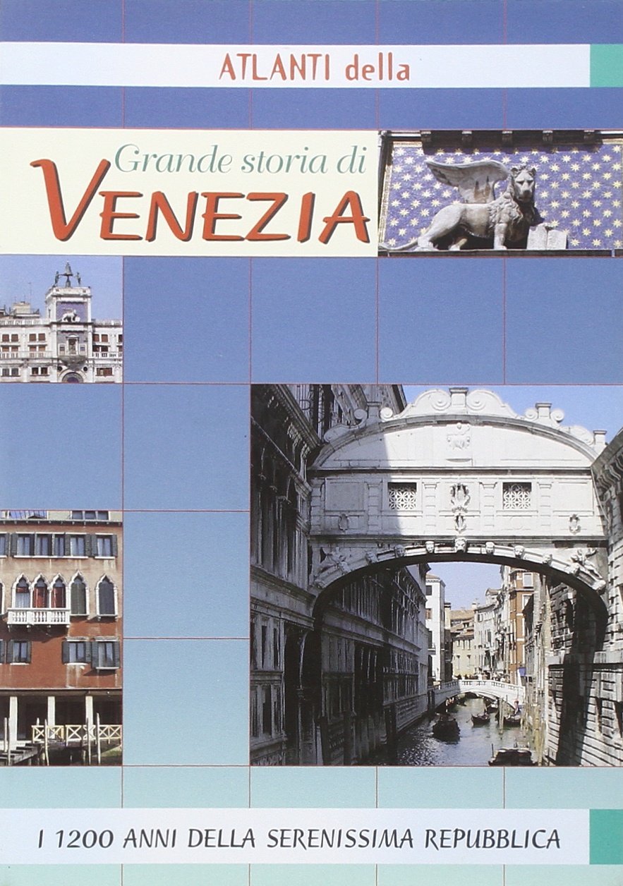 Grande storia di Venezia by unknown author | Goodreads