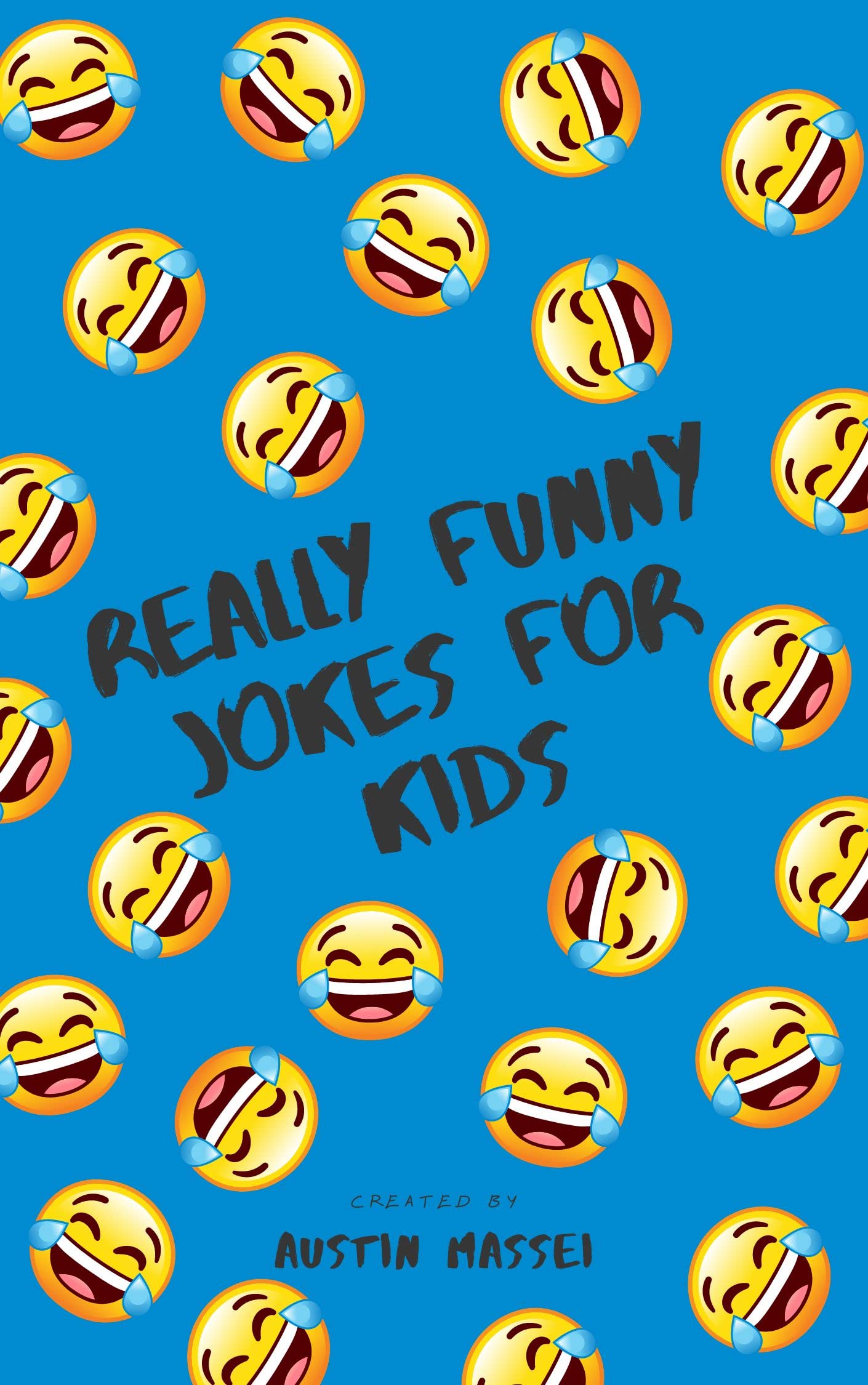 Really Funny Jokes for Kids by Austin Massei | Goodreads