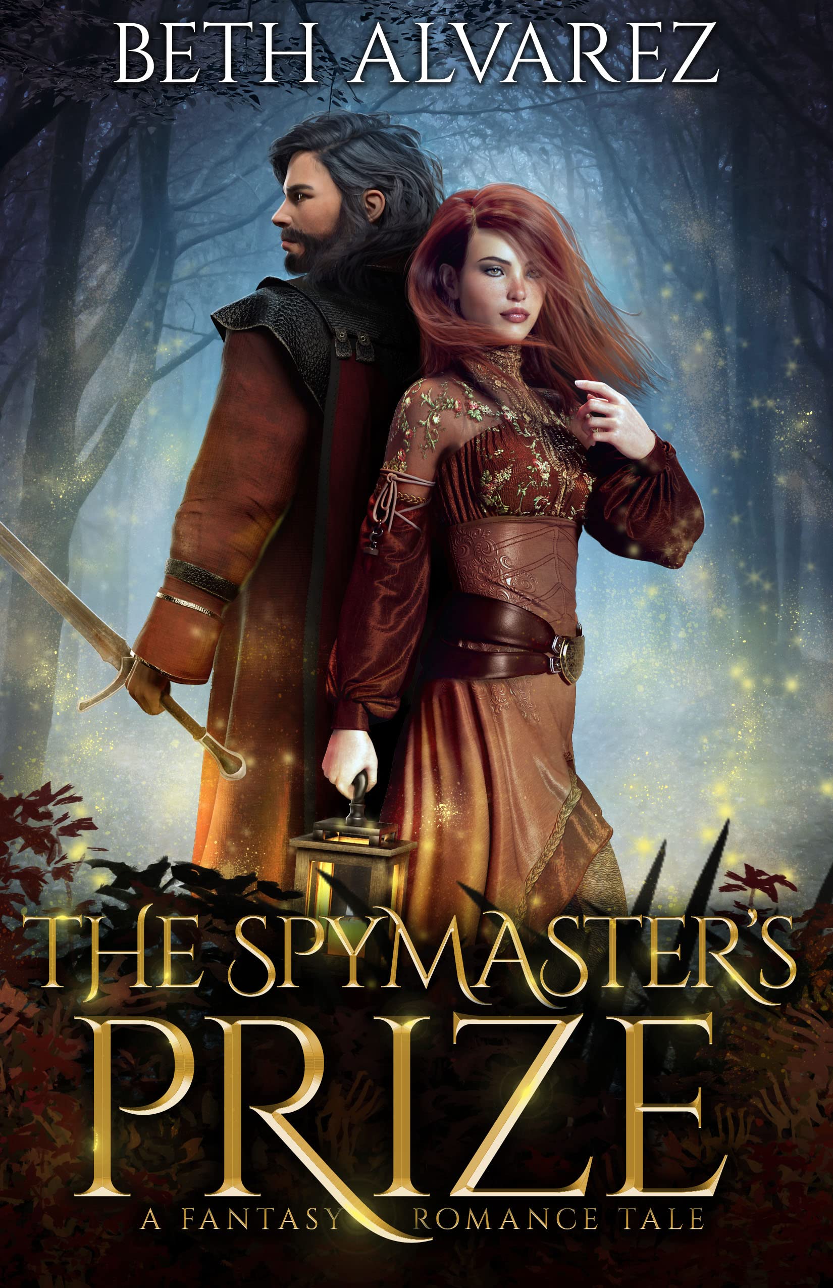 The Spymaster's Prize: A Fantasy Romance Tale by Beth Alvarez | Goodreads