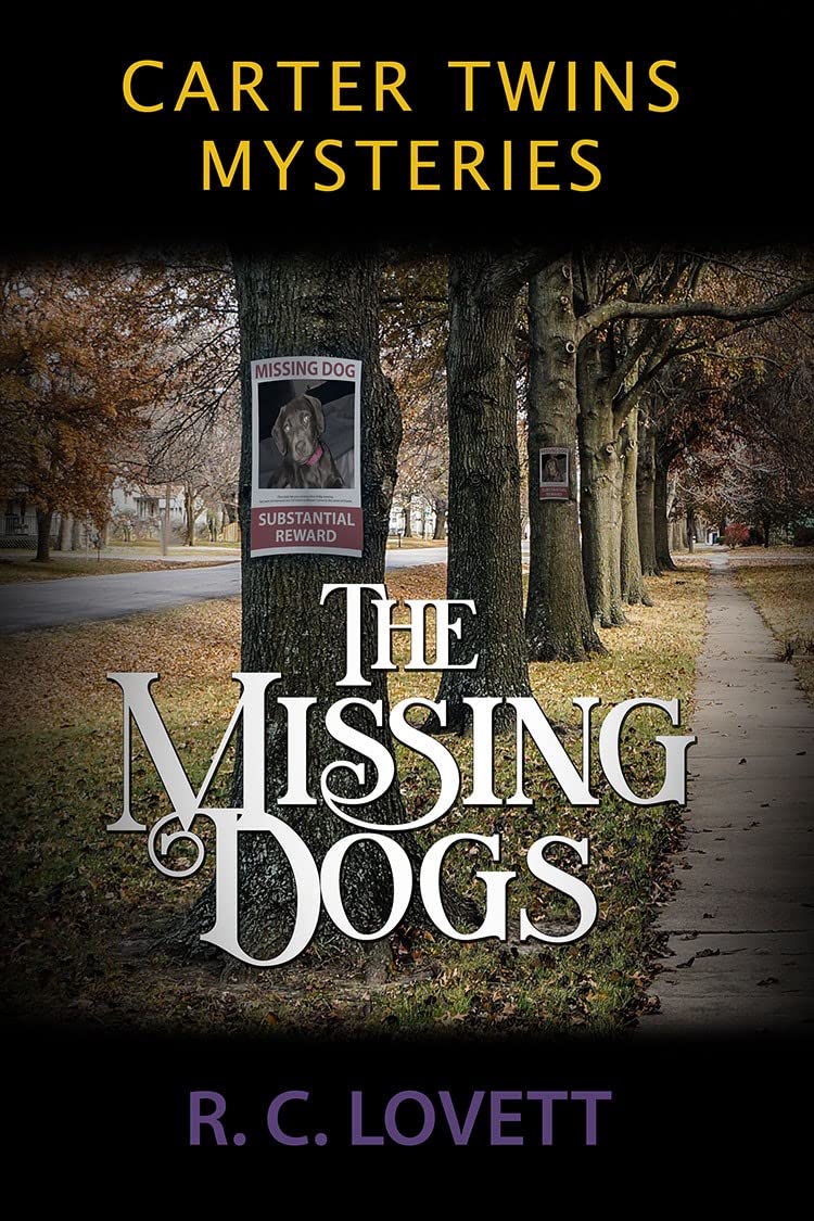Carter Twin Mysteries : The Missing Dogs by R.C. Lovett | Goodreads