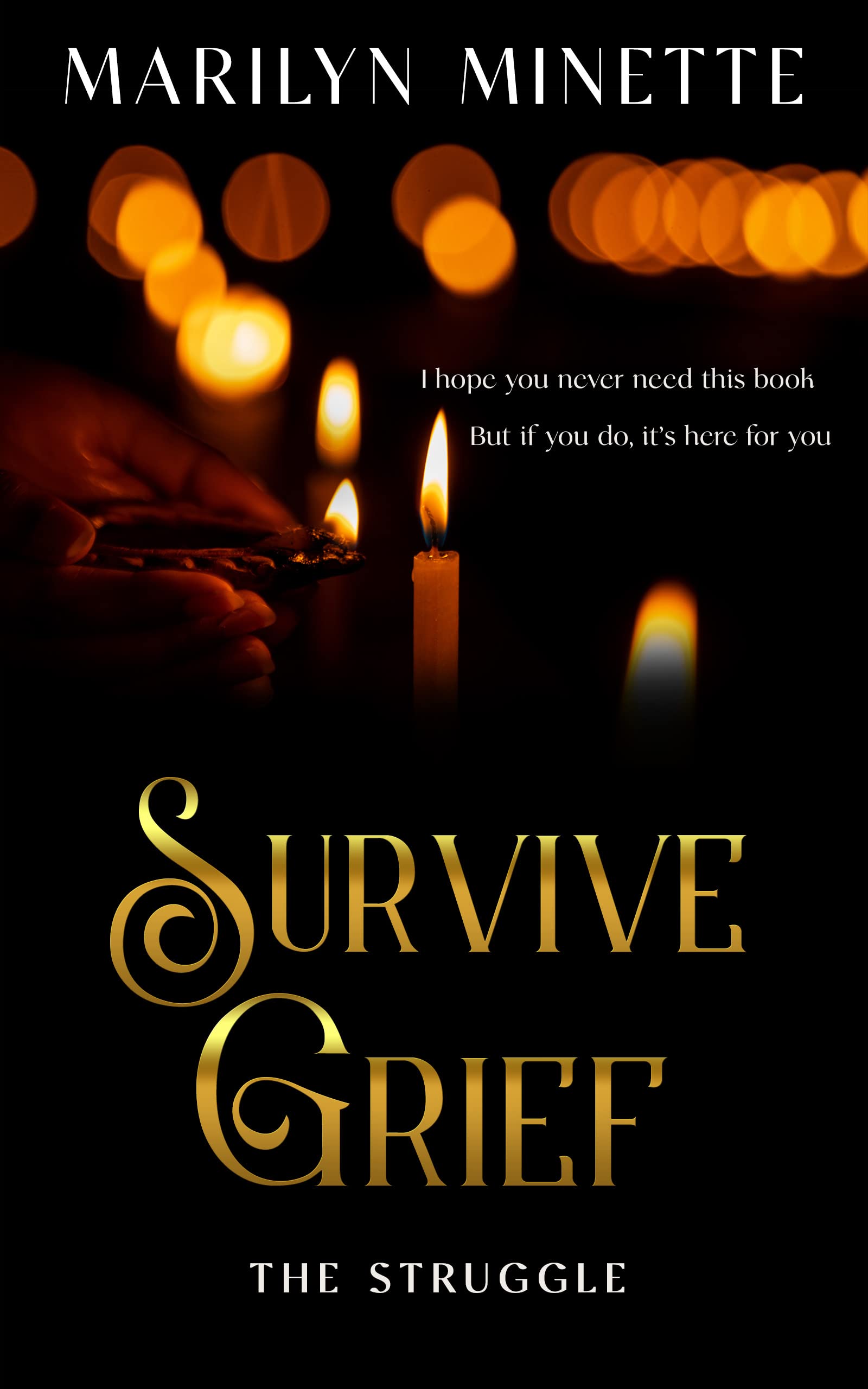 Survive Grief by Marilyn Minette | Goodreads