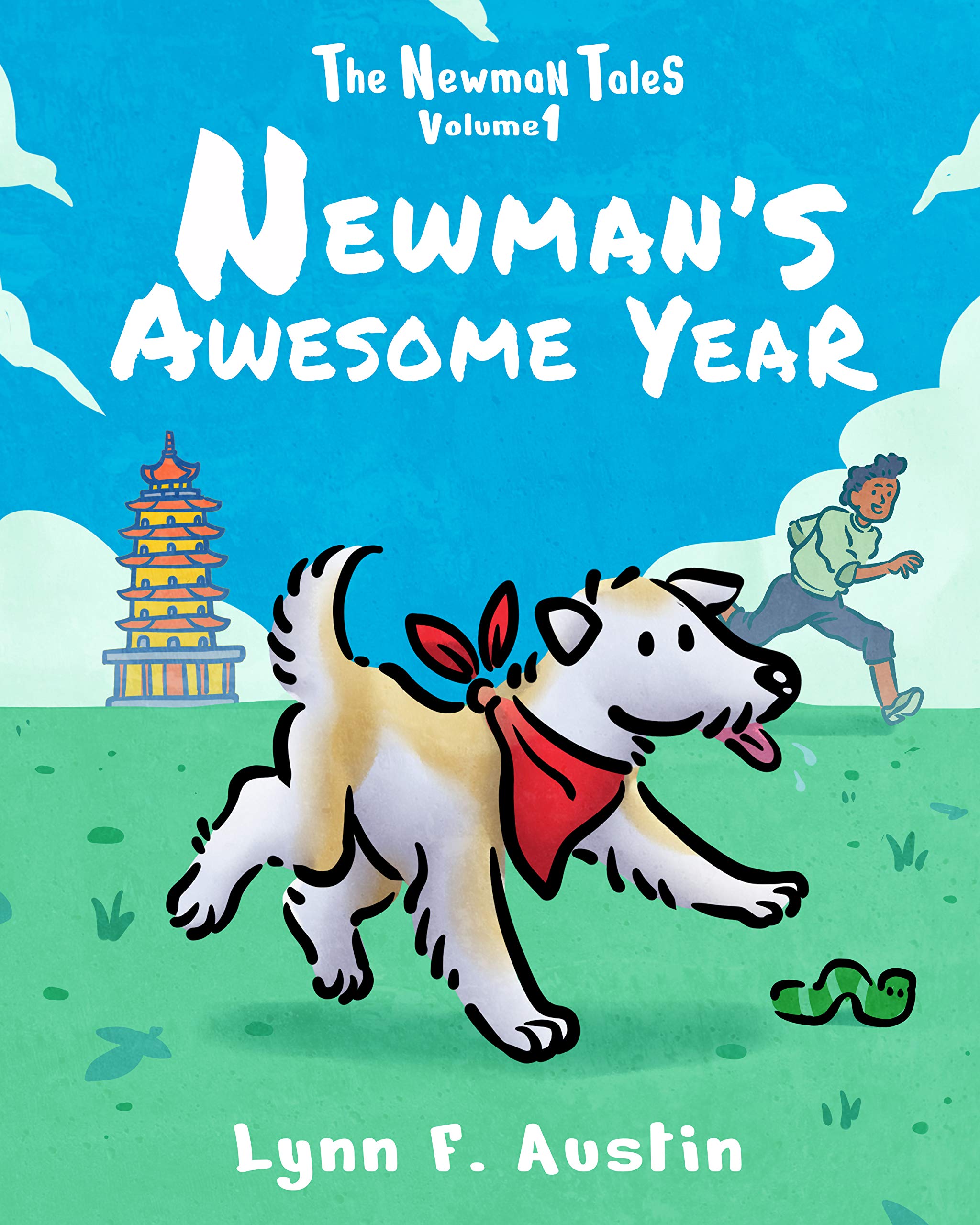 The Newman Tales: Newman's Awesome Year by Lynn F. Austin | Goodreads