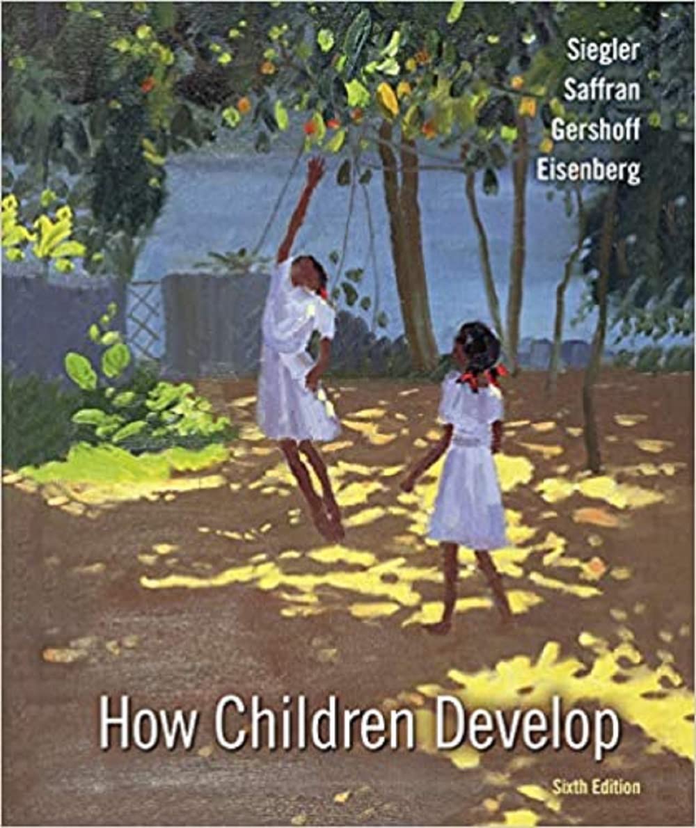 How Children Develop: Sixth Edition by Robert S Siegler | Goodreads