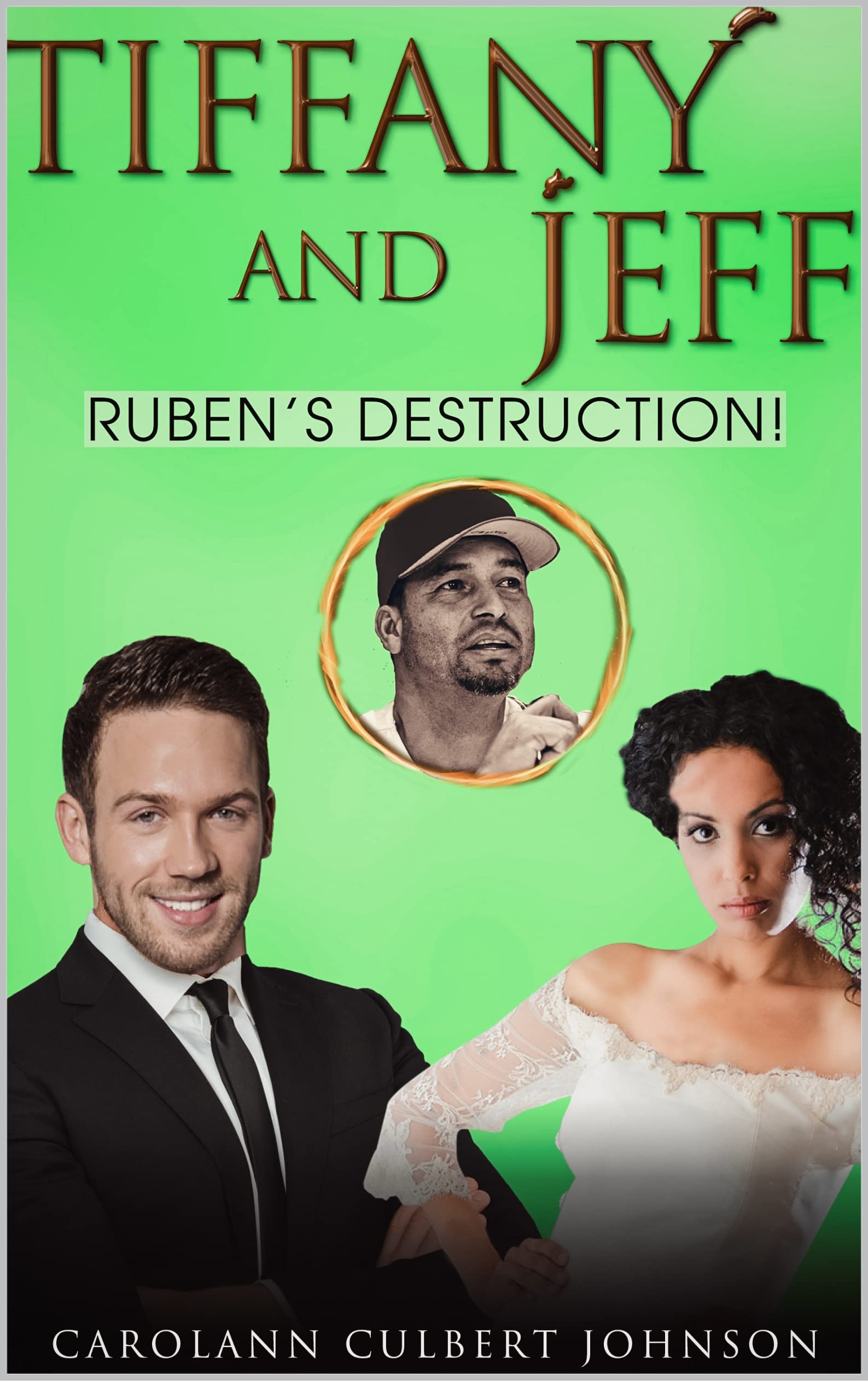 Tiffany and Jeff: Ruben's Destruction by Carol Culbert Johnson | Goodreads